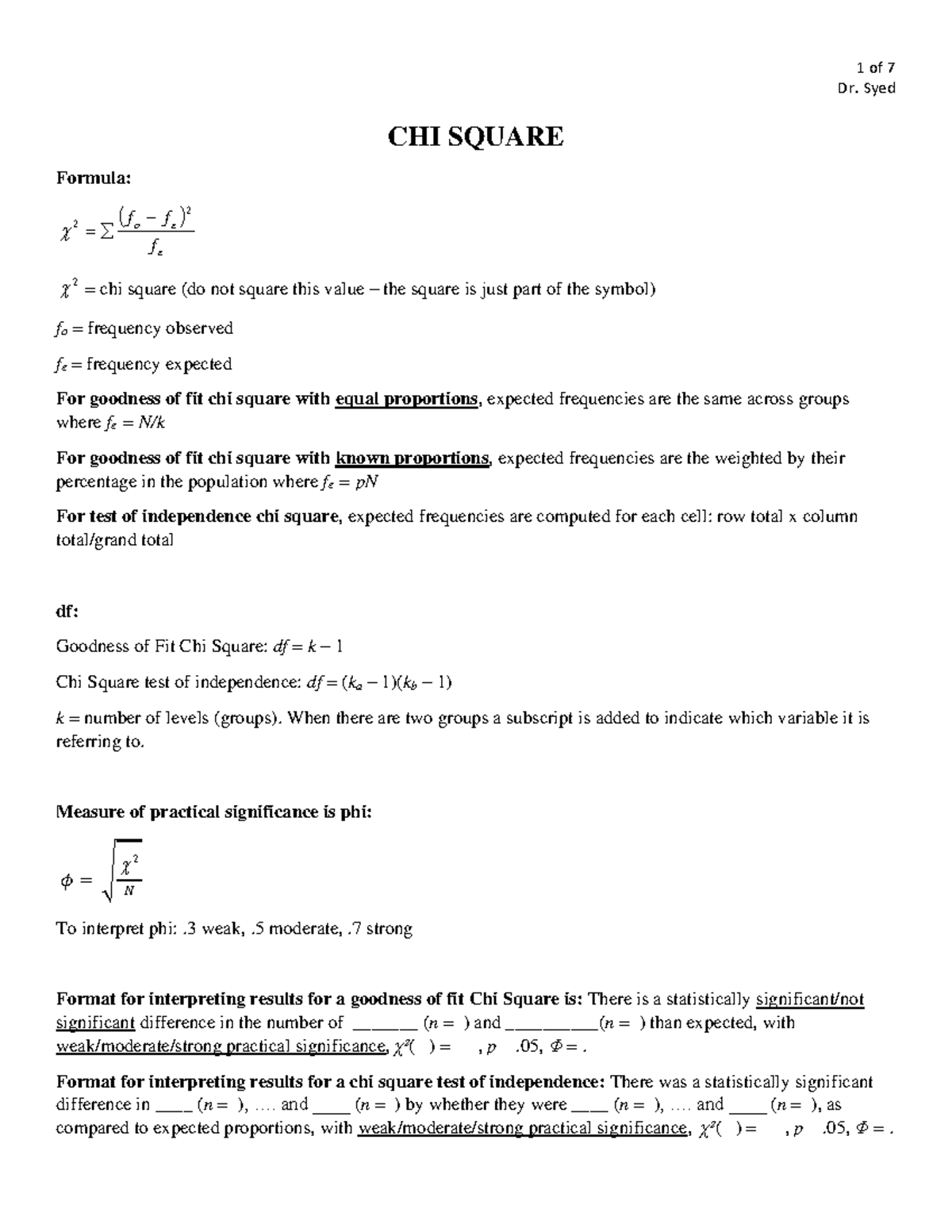 Chi Square handout packet - Dr. Syed CHI SQUARE Formula: ( ) e o e f 2 ...