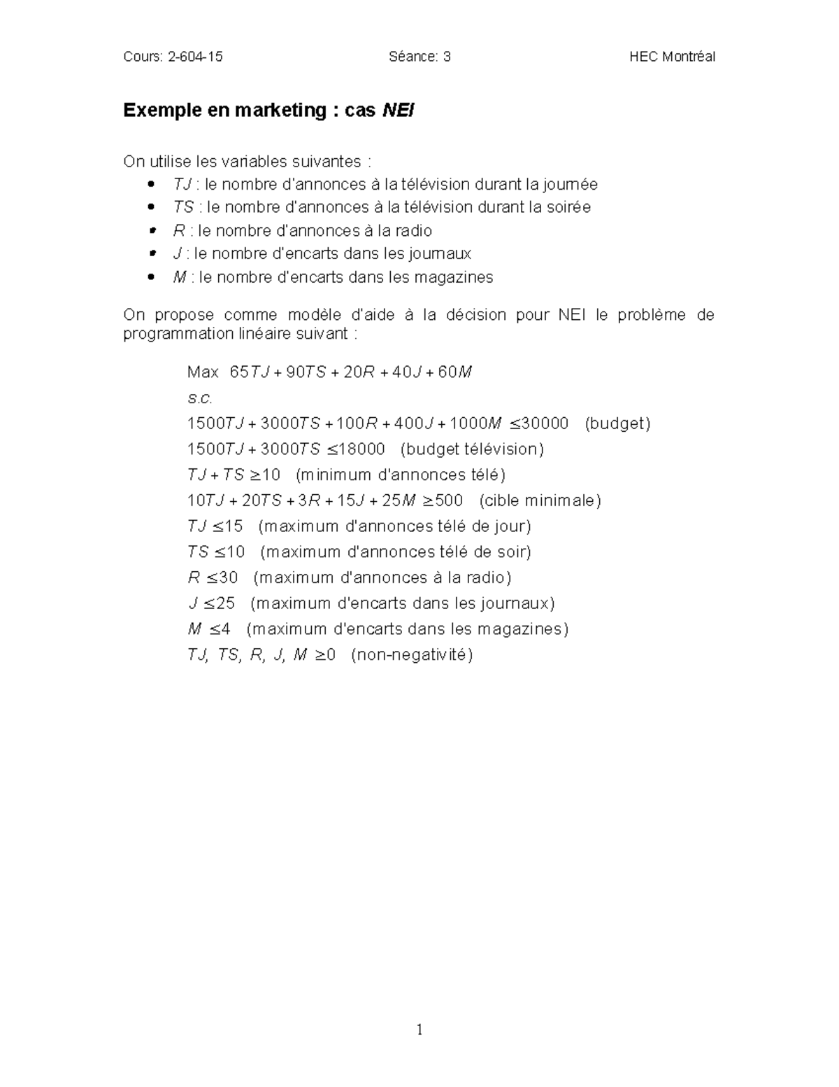 NEI-S - exercice sur la programmation linéaire - Cours: 2-604-15 Séance ...
