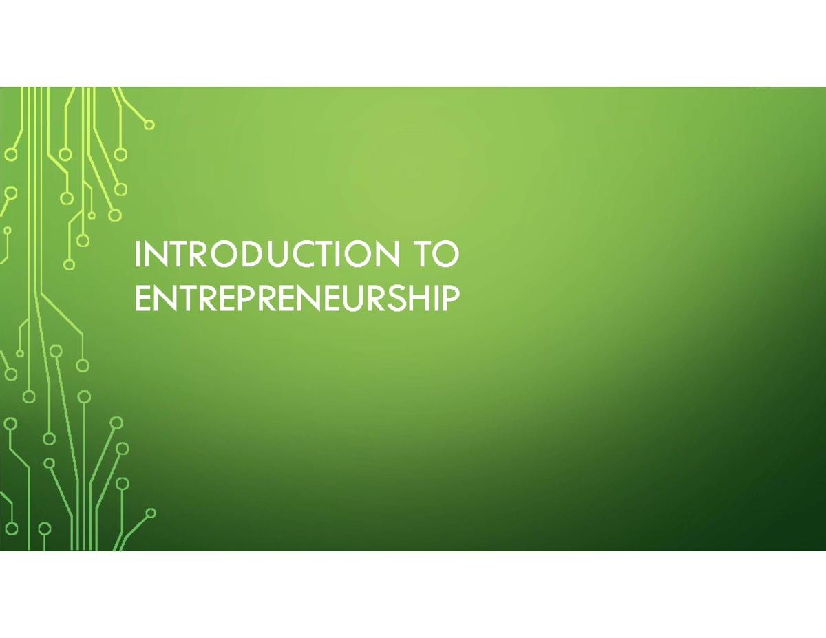Intro to Entrepreneurship-2 - INTRODUCTION TO ENTREPRENEURSHIP ...