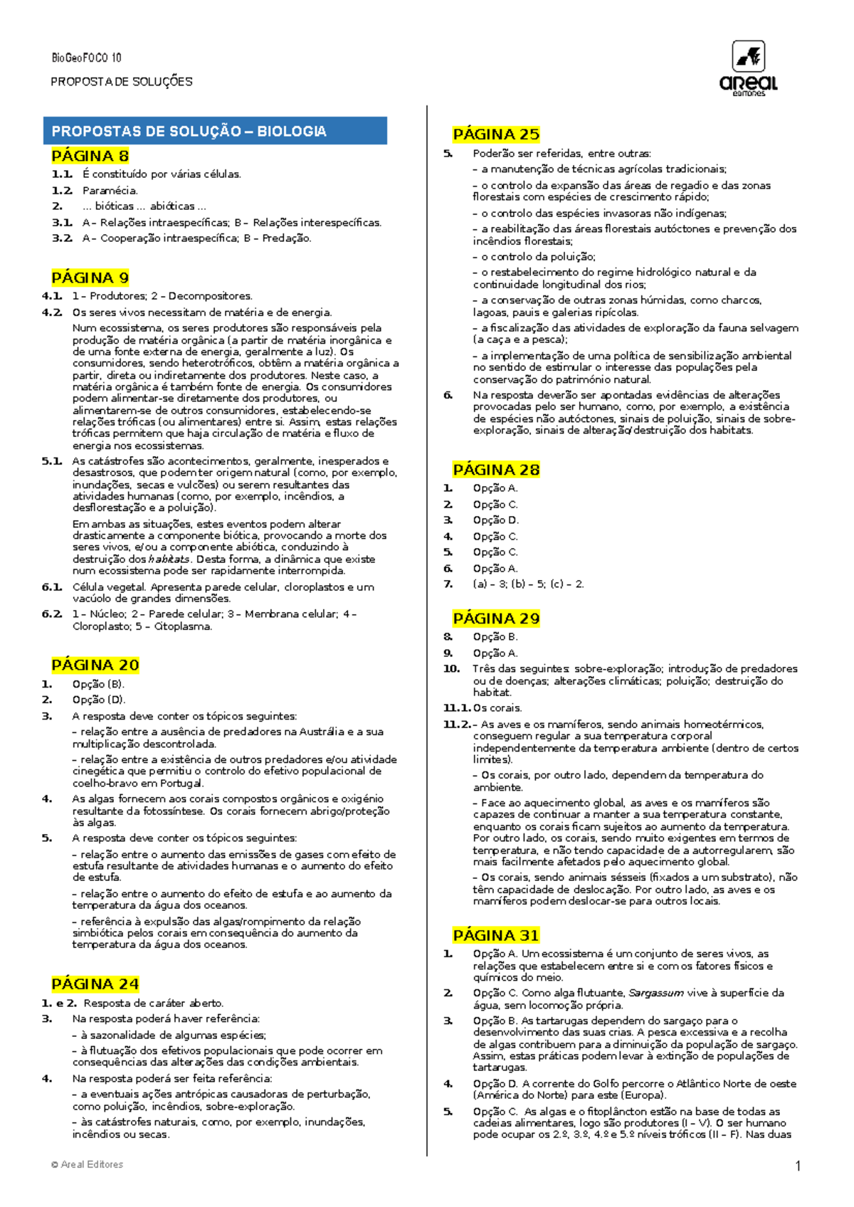 Soluções de Biologia 2 - PROPOSTA DE SOLUÇÕES PÁGINA 8 1. É constituído ...