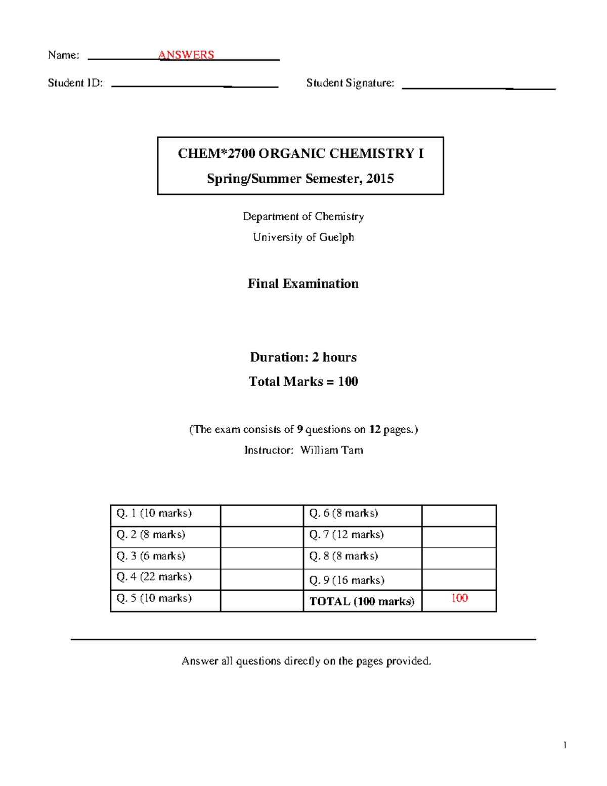Exam 2015, questions and answers - Name: ANSWERS Student ID: Student Signature: Department of ...