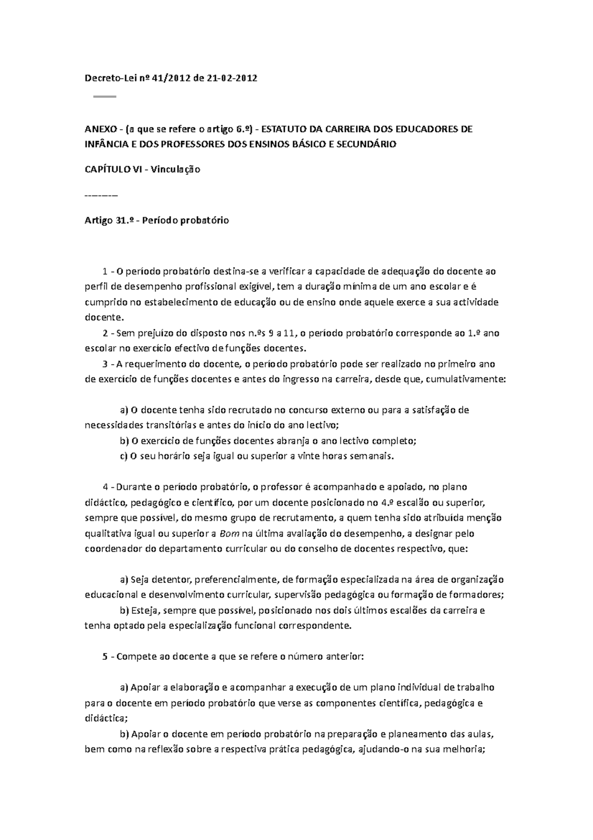 Art 31 ECD - trytr - Decreto-Lei nº 41/2012 de 21-02- ANEXO - (a que se ...