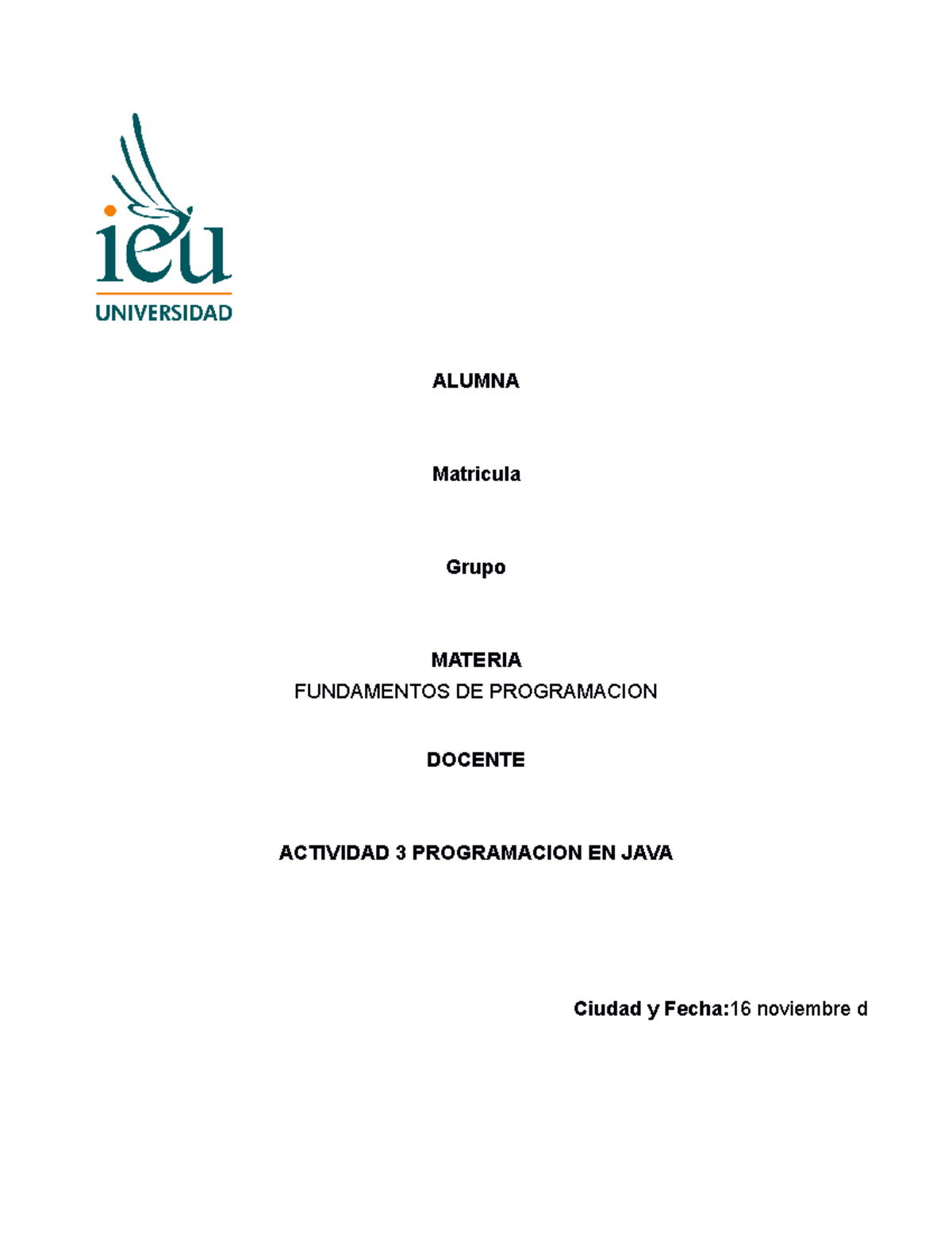 Actividad 3 programacion en java - ALUMNA Matricula Grupo MATERIA ...