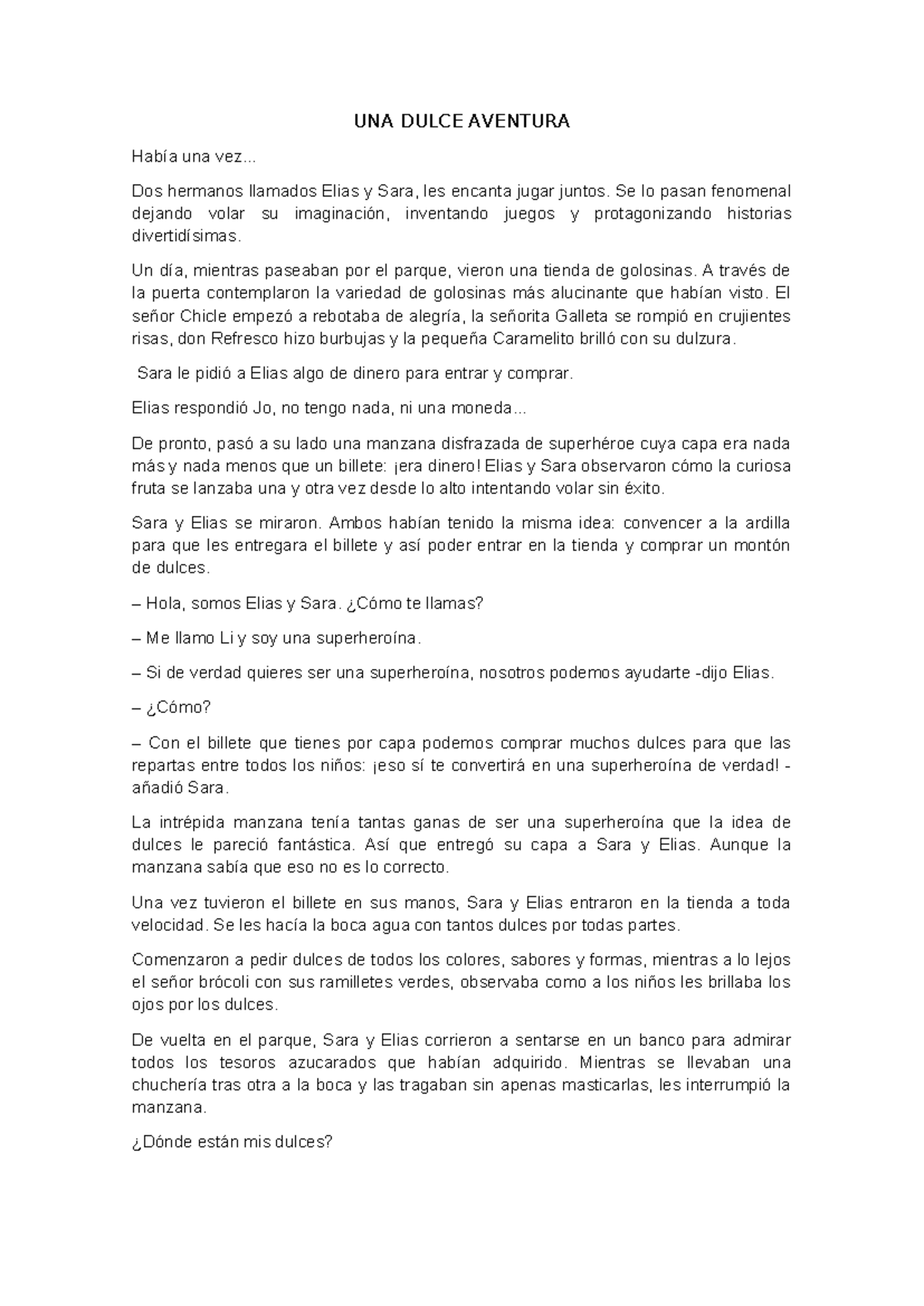 UNA Dulce Aventura - Temas - UNA DULCE AVENTURA Había una vez... Dos ...