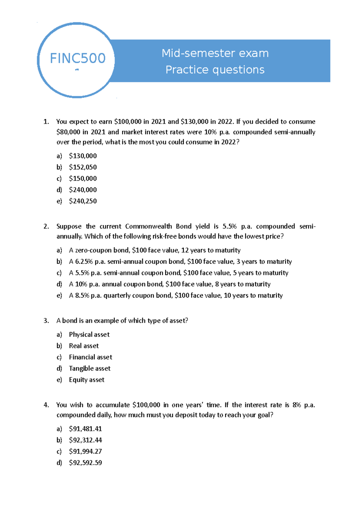 Sample/practice exam 2020, questions - FINC 1 Mid-semester exam Practice questions You expect to ...