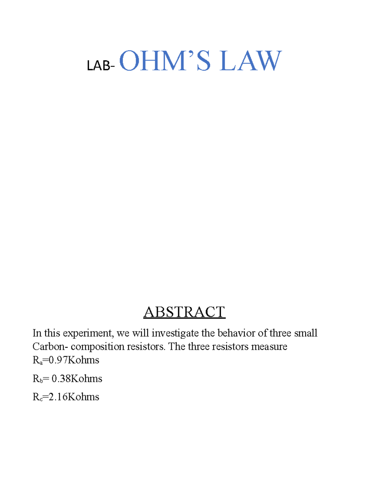 Phy new lab - PHYSICS LAB ON OHM'S LAW - LAB- OHM’S LAW ABSTRACT In ...