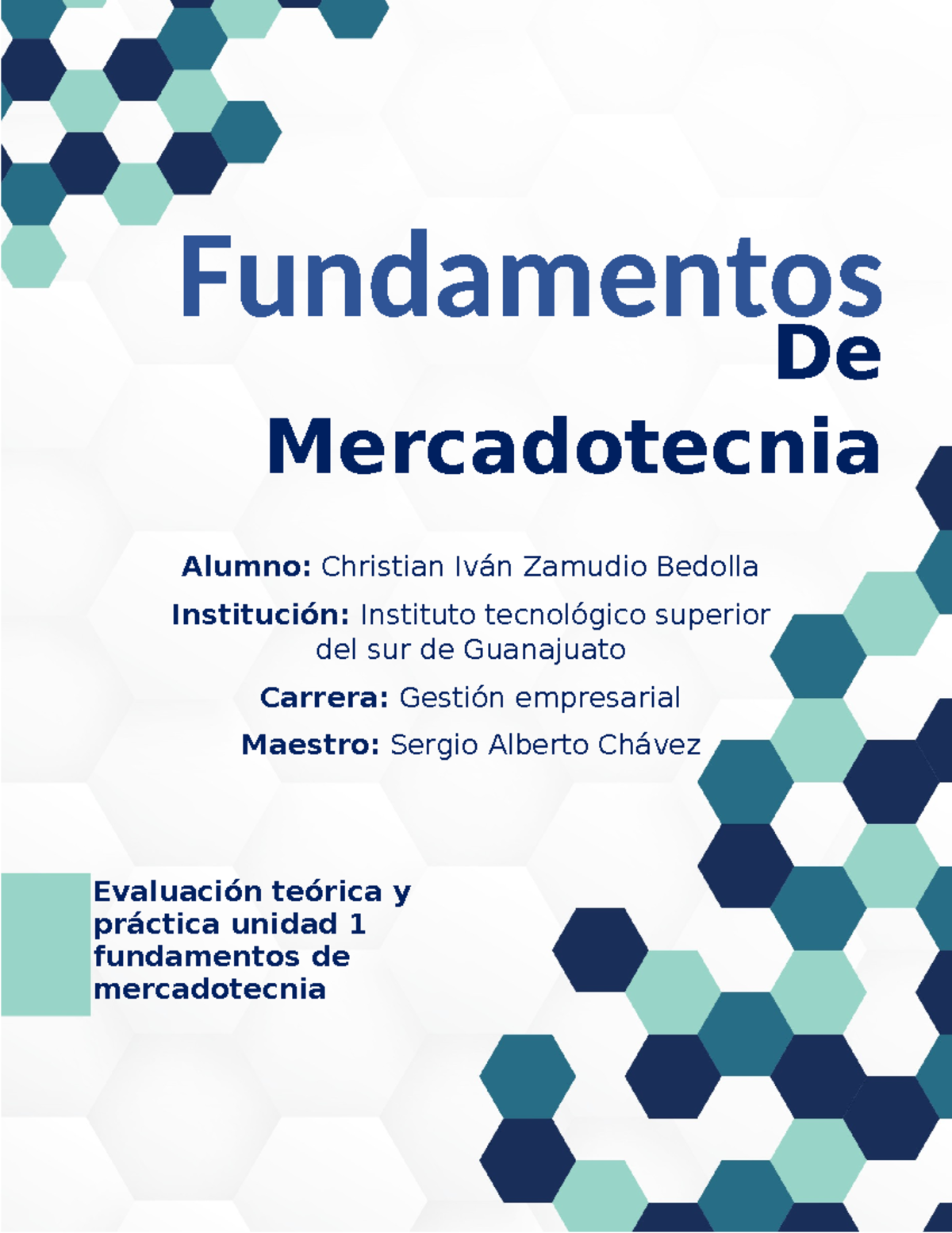 Evaluación teórica y práctica U1 - Alumno: Christian Iván Zamudio ...