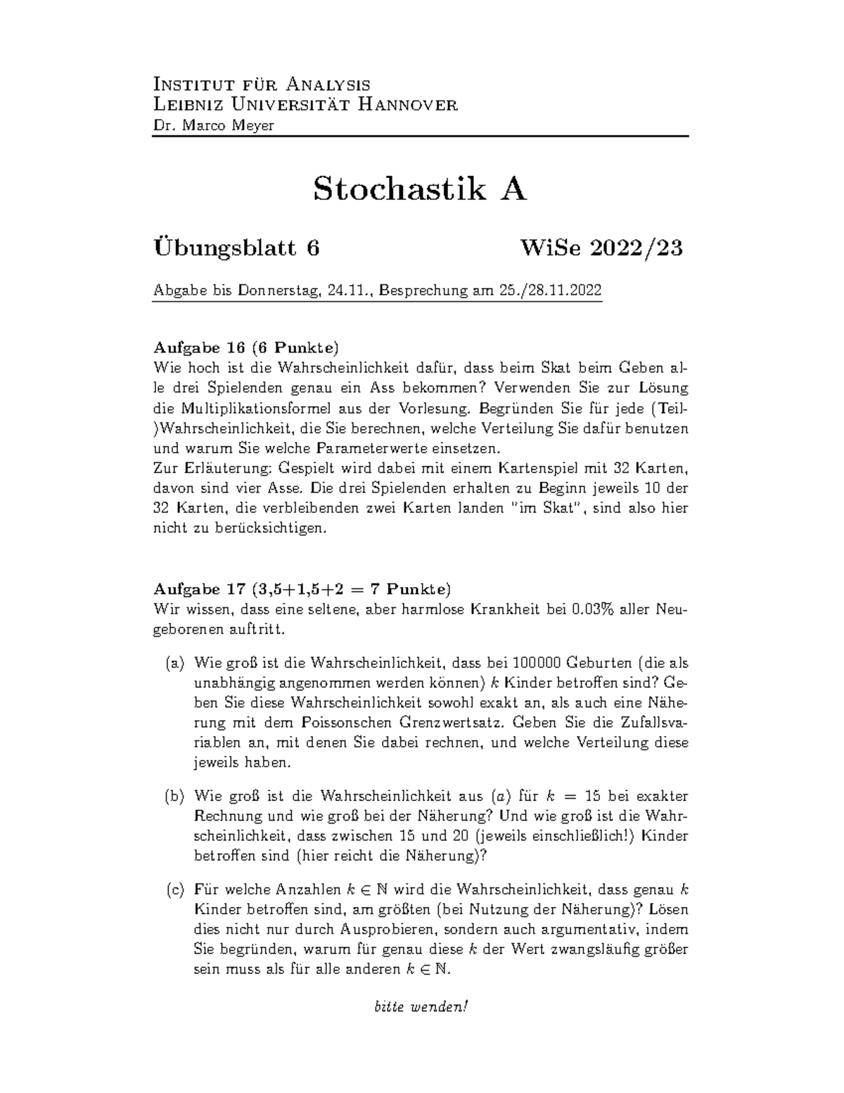 Uebungsblatt 6 - Institut f ̈ur Analysis Leibniz Universit ̈at Hannover ...