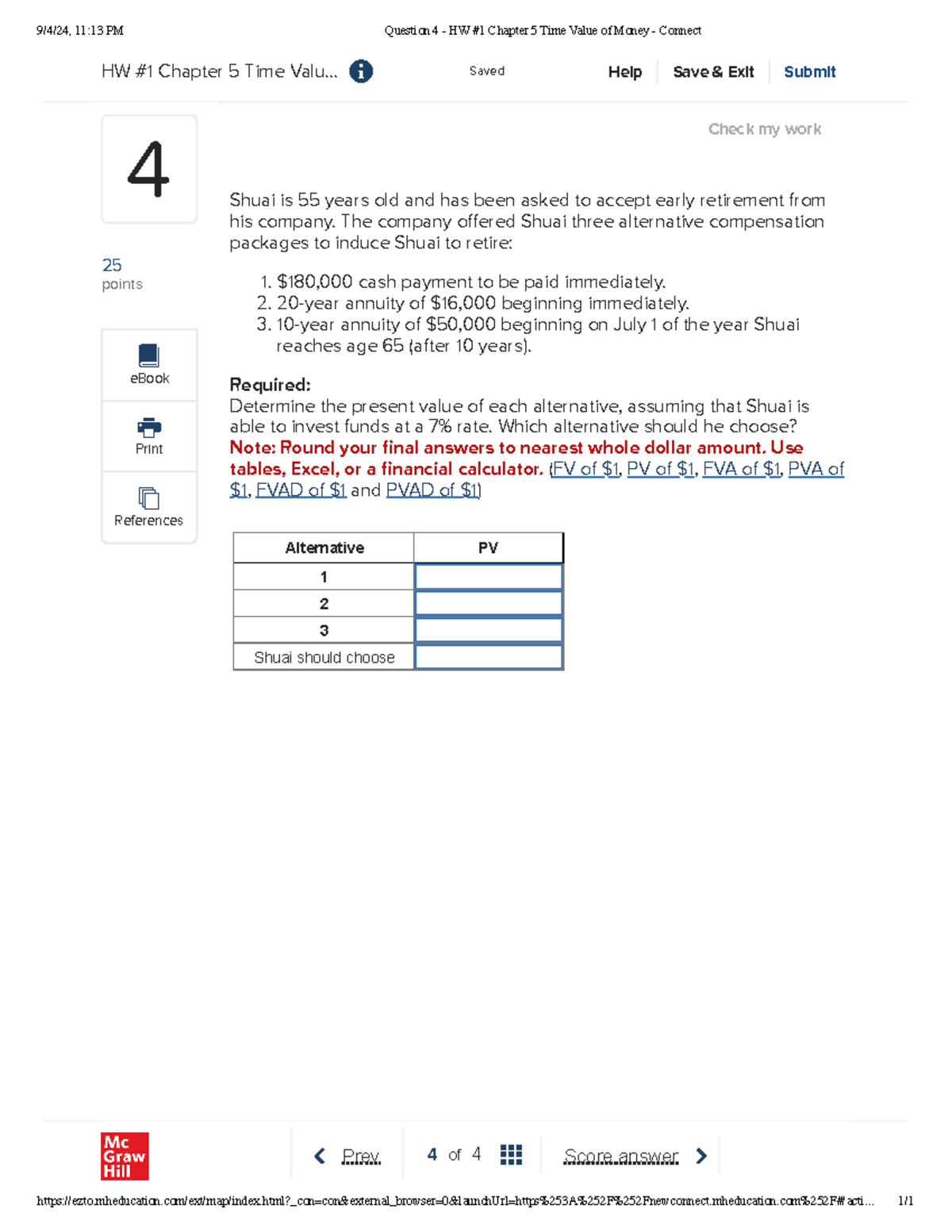 Question 4 blank - HW #1 Chapter 5 Time Value of Money - Connect - eBook p Print References 4 25 ...