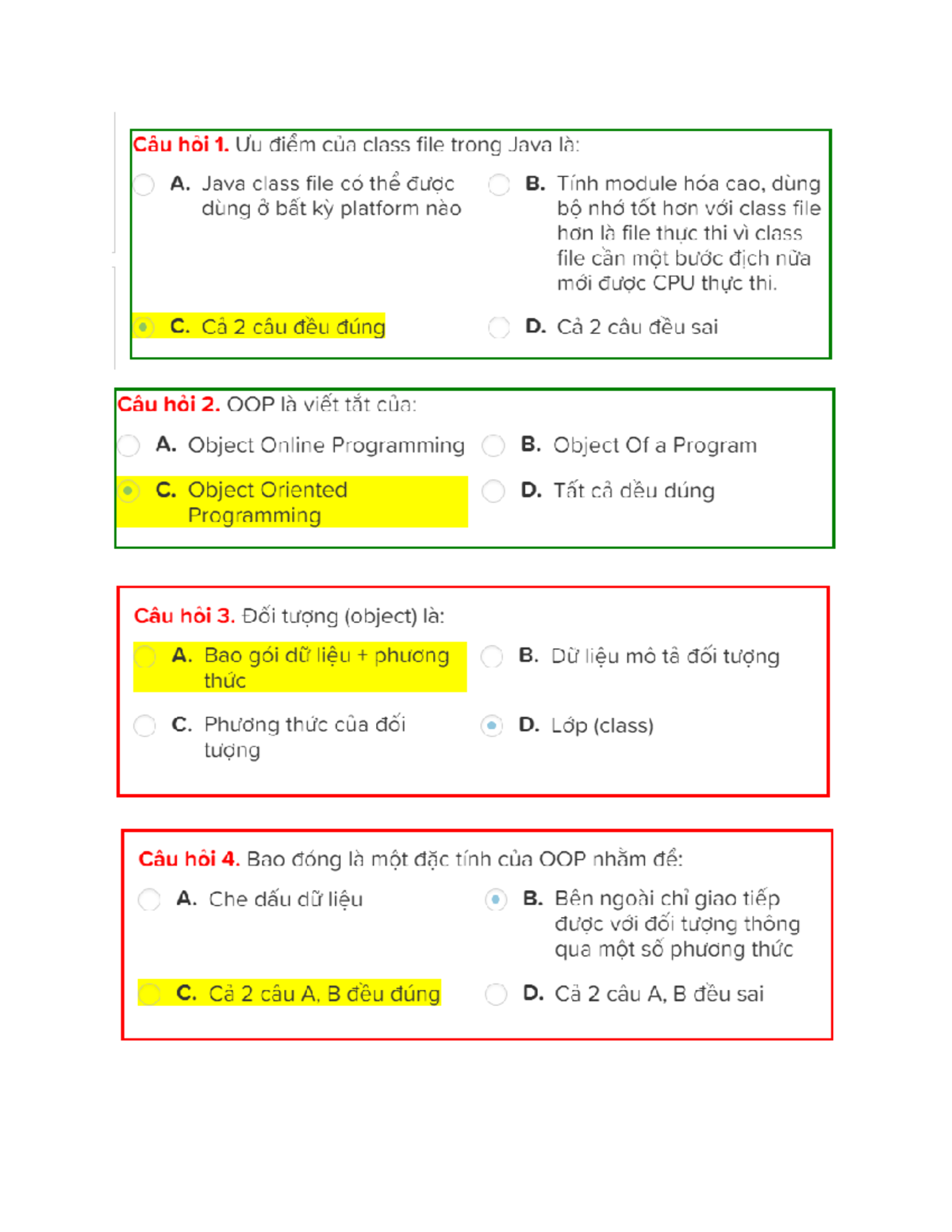 P1OOP - test - Câu hoi 1. diêm cua class file trong Java là: A. Java ...