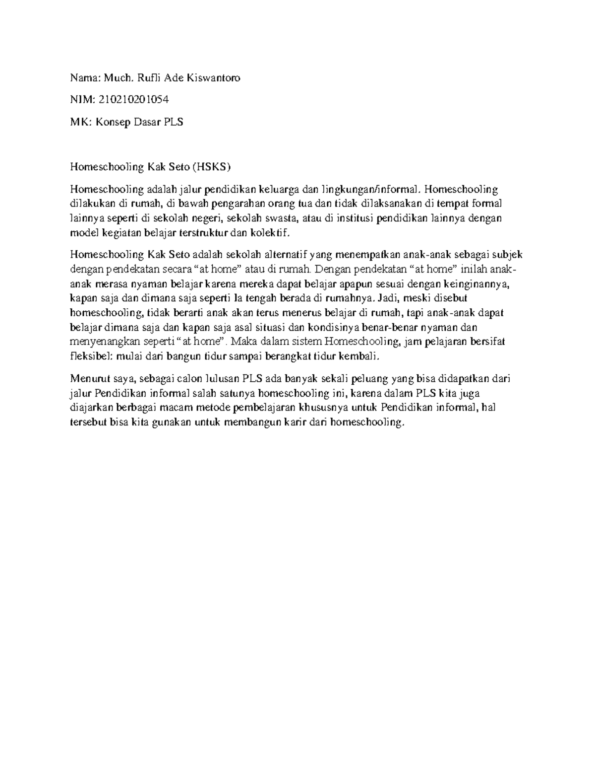Kondas pls homeschooling rufli - Nama: Much. Rufli Ade Kiswantoro NIM: 210210201054 MK: Konsep ...