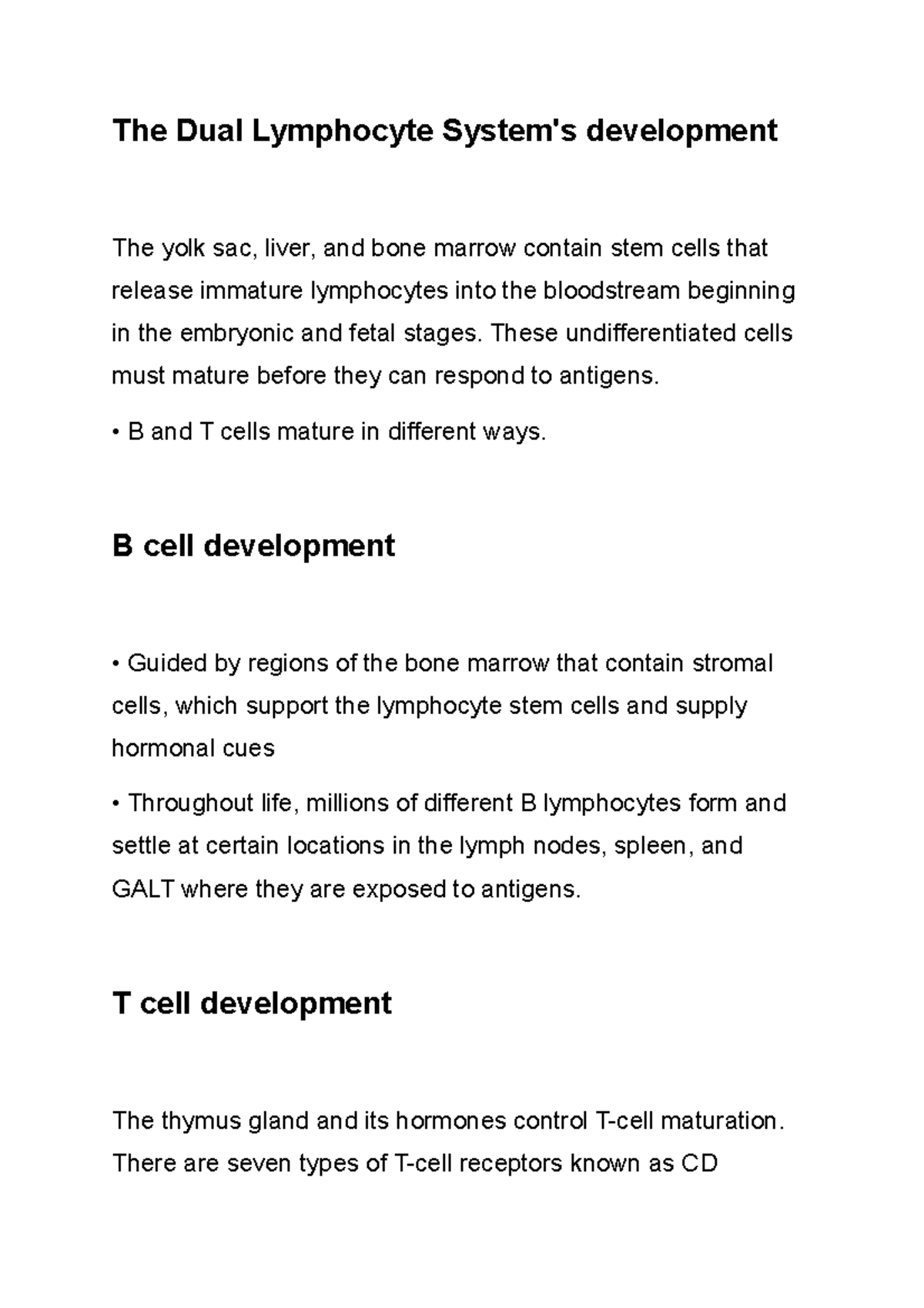 The Dual Lymphocyte System - These undifferentiated cells must mature ...