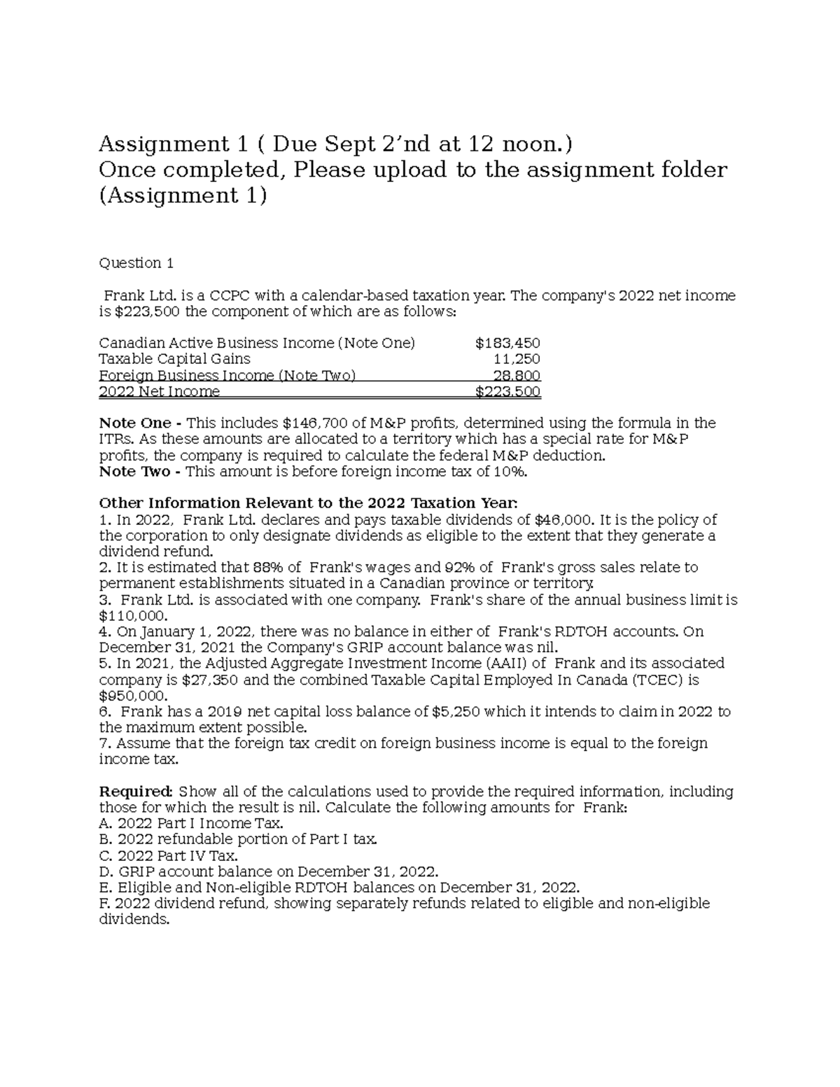 ACCT 73120 Fall 2022 Assignment 1 - Assignment 1 ( Due Sept 2’nd at 12 noon.) Once completed ...