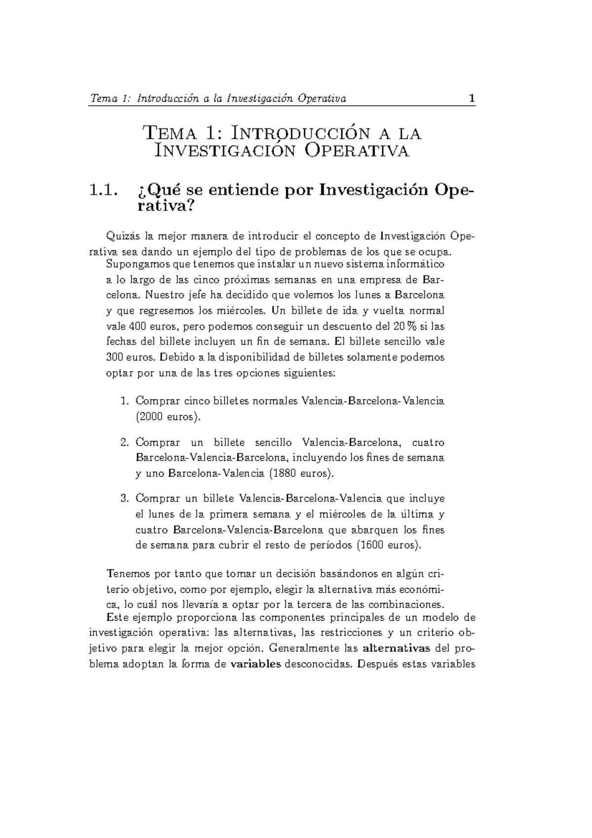 Tema1 - Hahshhs - Tema 1: Introducci ́on a la Investigaci ́on Operativa ...