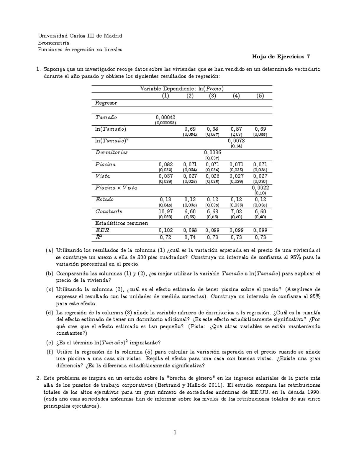 Hoja 7 2022 - Hoja 7 2022 - Universidad Carlos III de Madrid EconometrÌa Funciones de regresiÛn ...