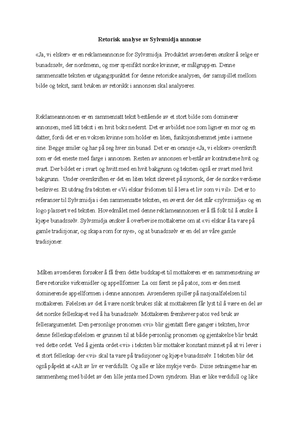Retorisk analyse av Sylvsmidja reklame - Retorisk analyse av Sylvsmidja annonse «Ja, vi elsker ...