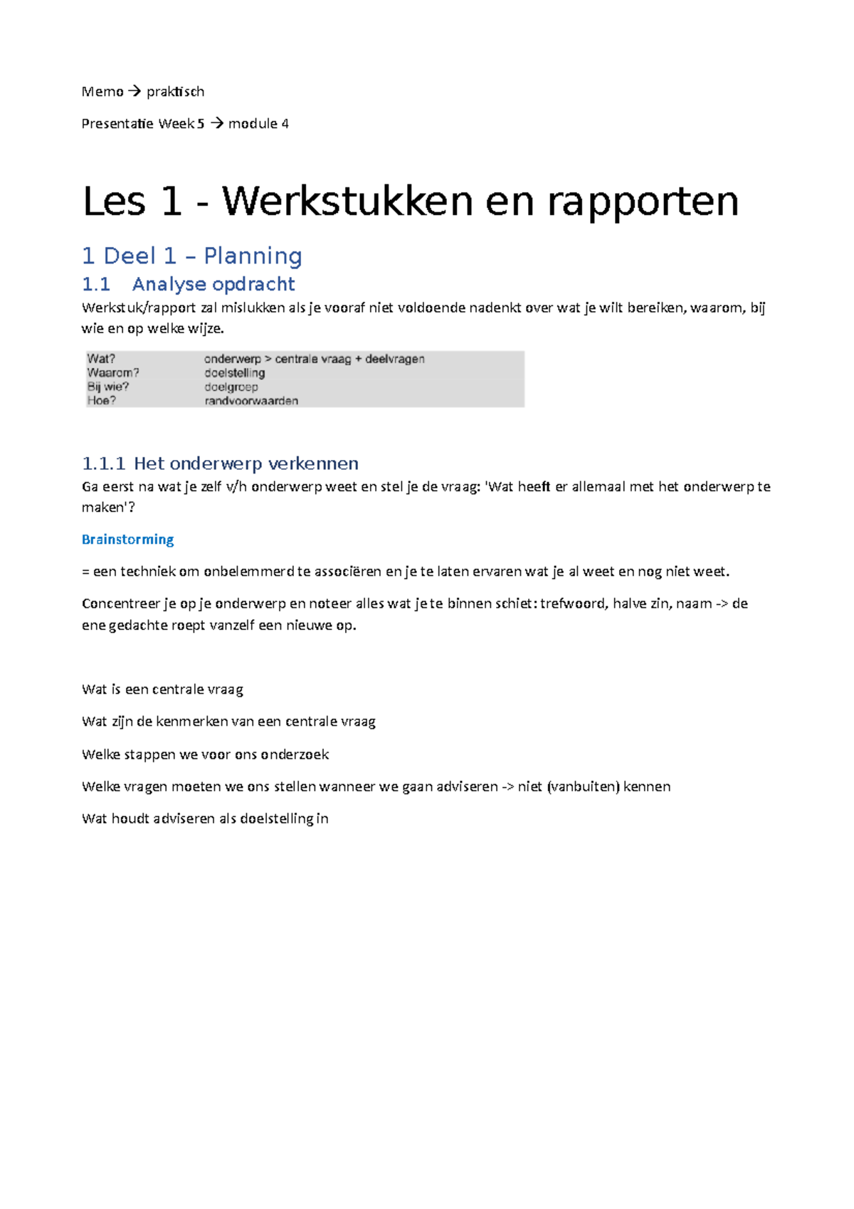 Les 1 - MODULE 3 - Memo praktisch Presentatie Week 5 module 4 Les 1 - Werkstukken en rapporten 1 ...