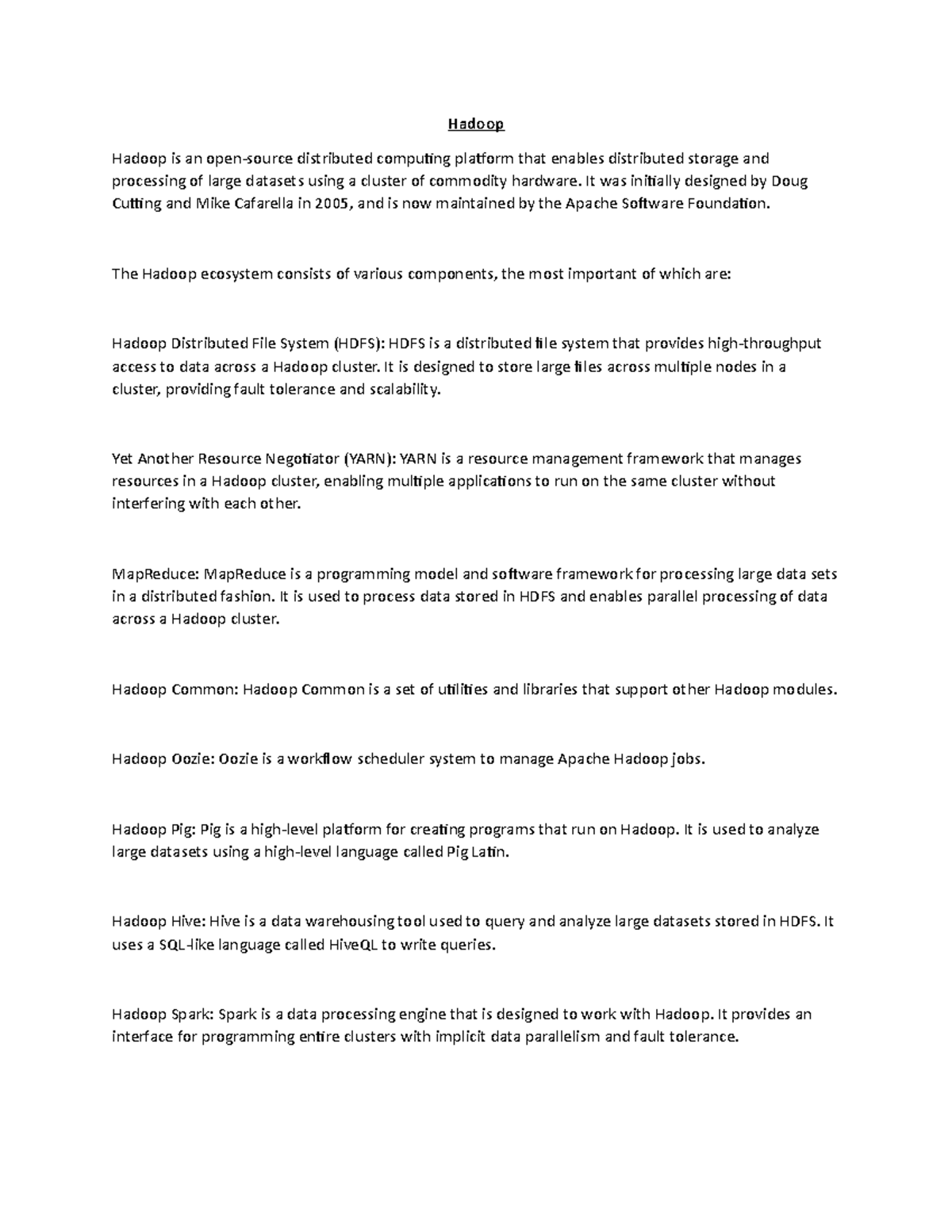 Hadoop - It was initially designed by DougCutting and Mike Cafarella in ...