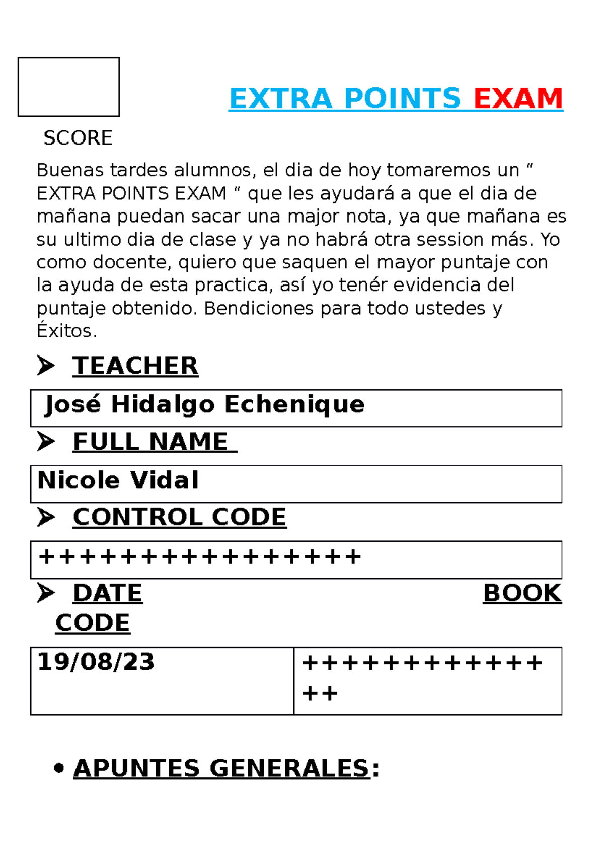 Extra points exam Nicole Vidal - EXTRA POINTS EXAM SCORE Buenas tardes ...