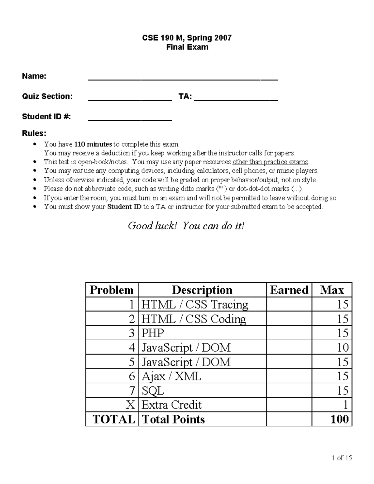 Exam - Web 2007 exam - CSE 190 M, Spring 2007 Final Exam Name: - Studocu