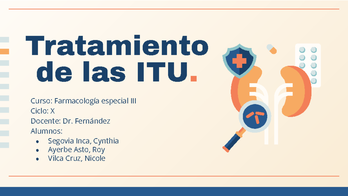 11. Tratamiento de las ITU - Curso: Farmacología especial III Ciclo: X ...