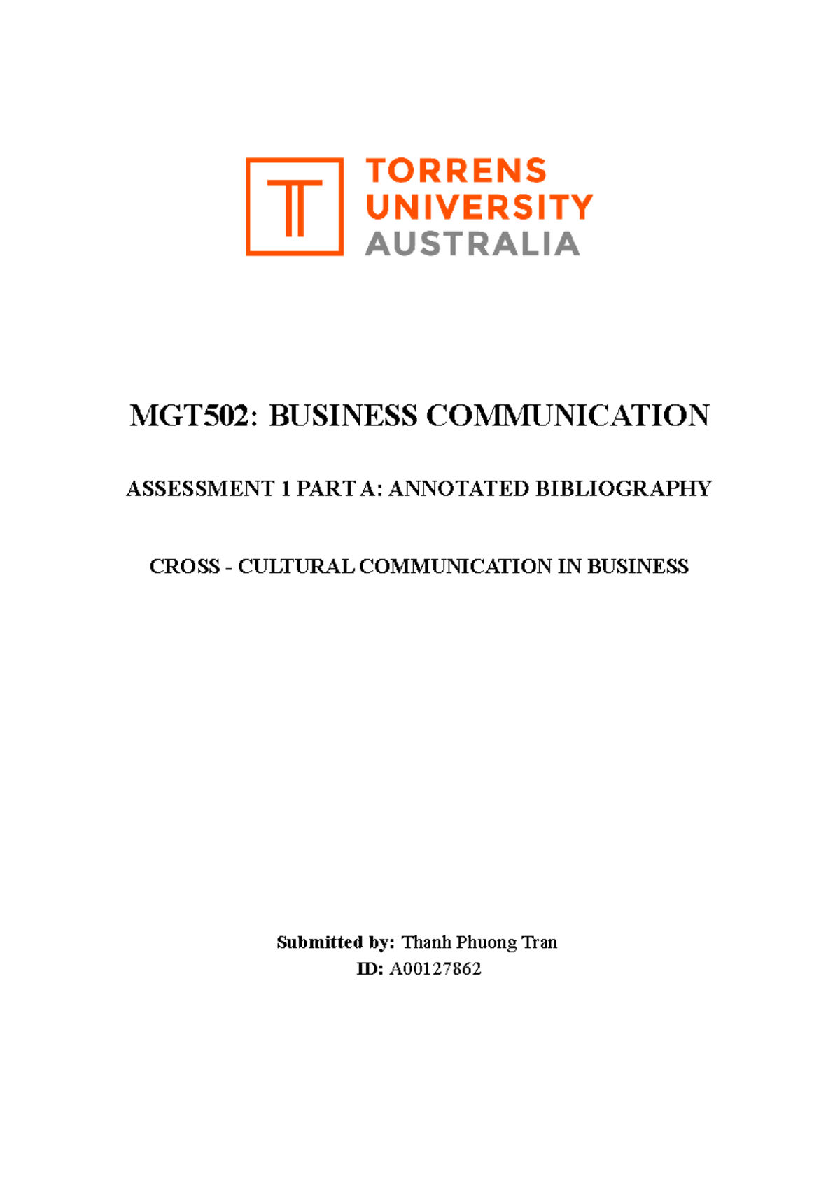 Annotated Bibliography - MGT502: BUSINESS COMMUNICATION ASSESSMENT 1 ...