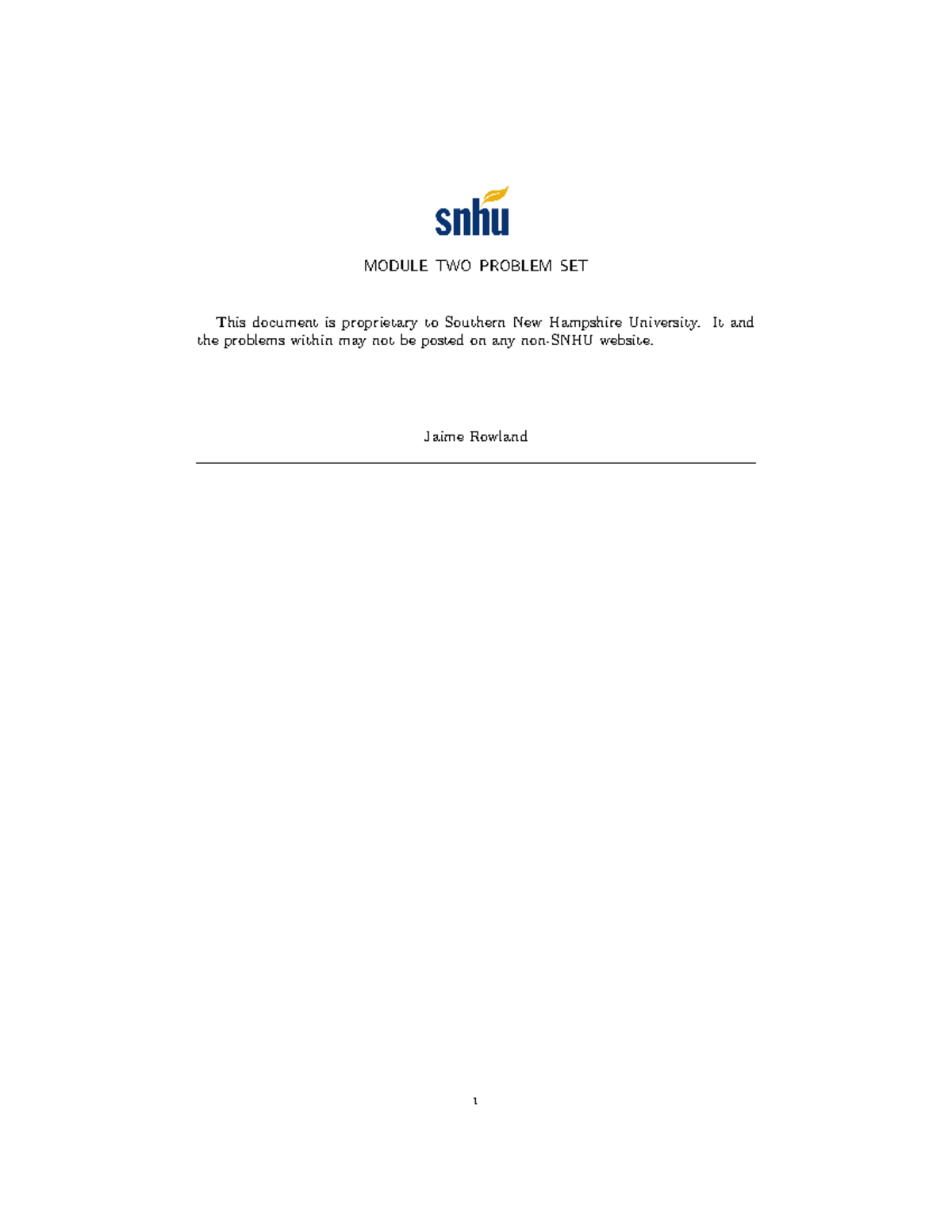 Jaime Rowland. MAT230 Module 2 Problem Set - MODULE TWO PROBLEM SET This document is proprietary ...