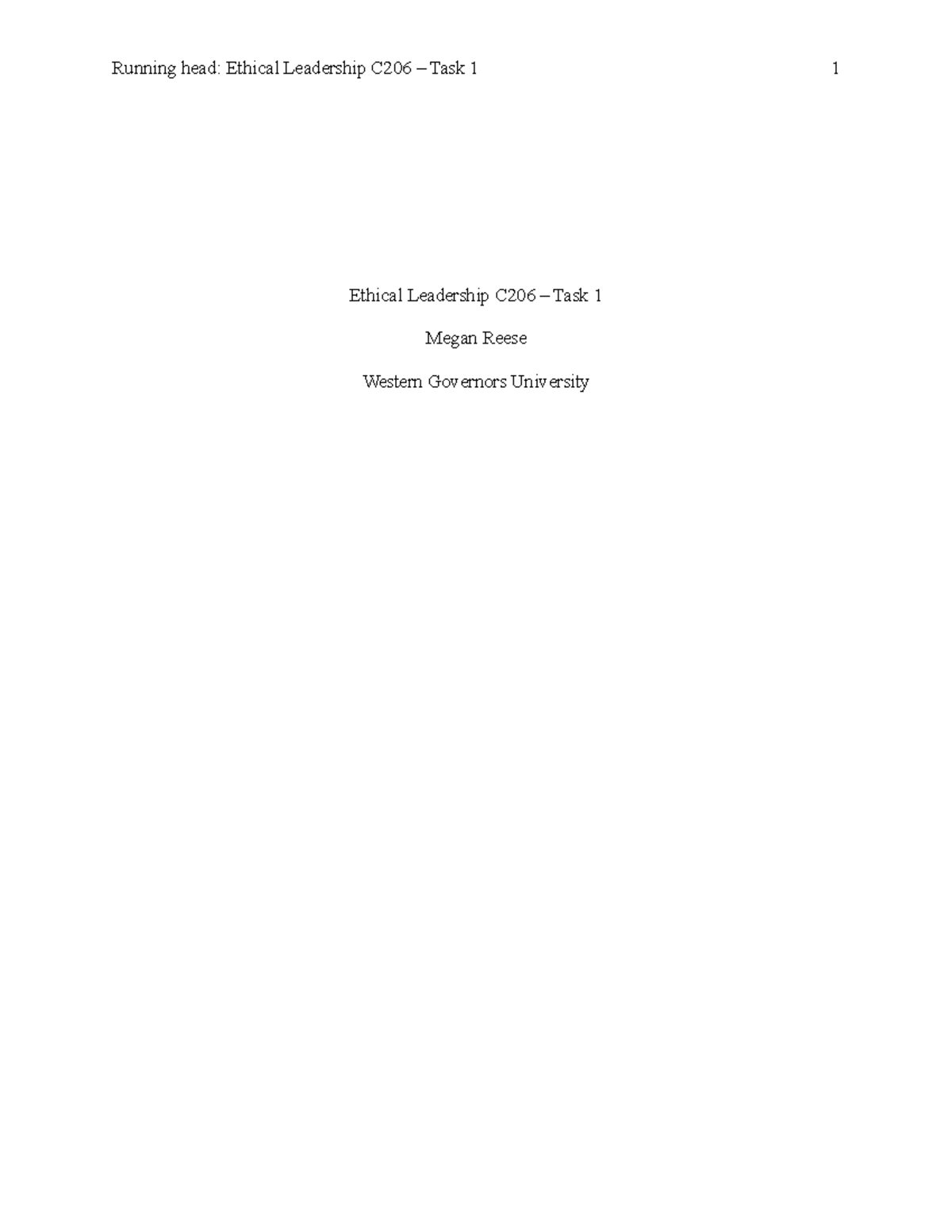 Ethical Leadership - Task 1 - Running head: Ethical Leadership C206 – Task 1 1 Ethical ...