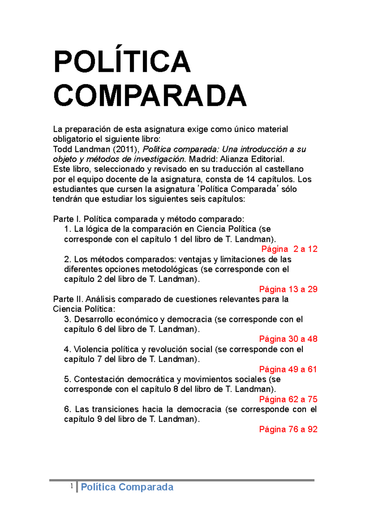 Resumen política comparada - COMPARADA La de esta asignatura exige como ...