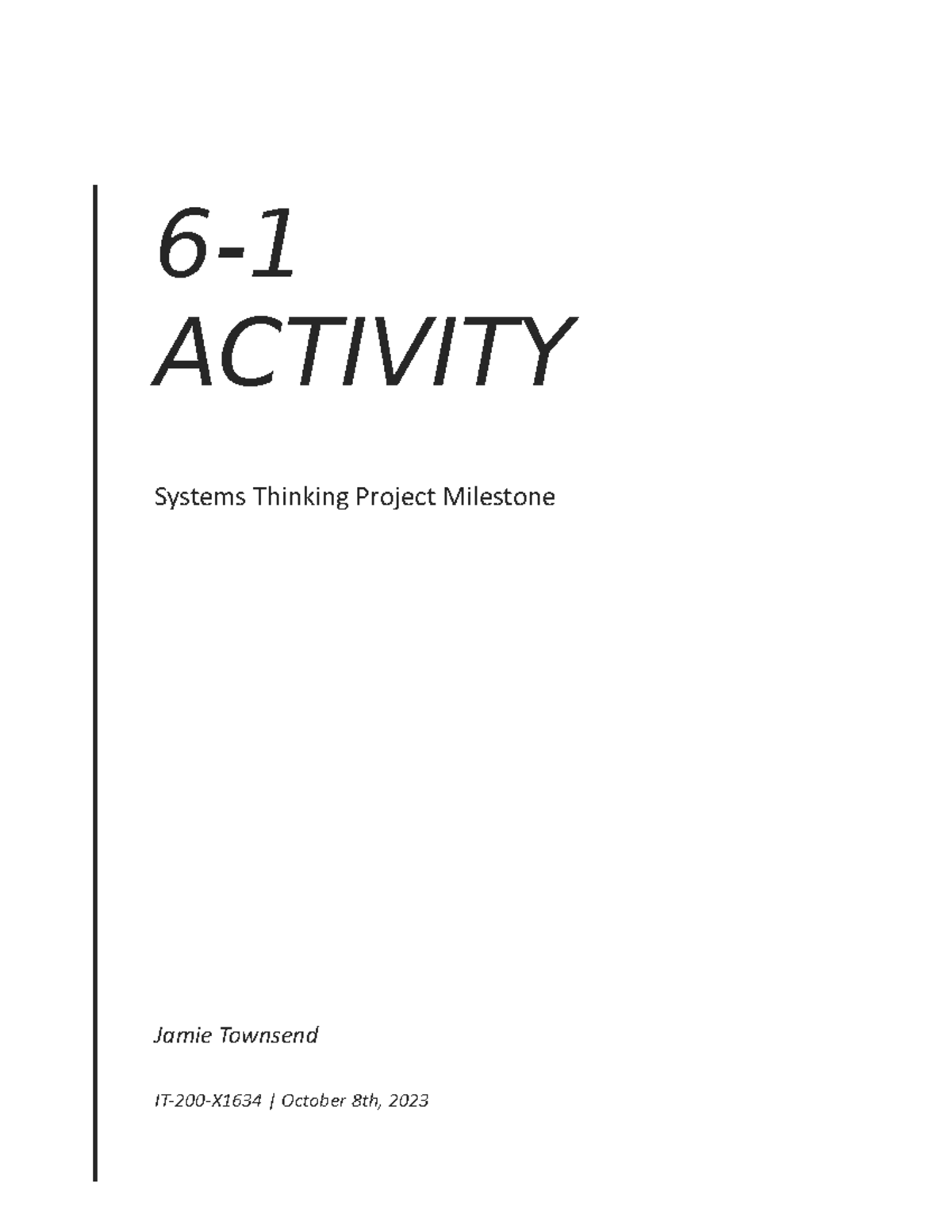 6-1 Activity Systems Thinking Project Milestone - Jamie Townsend IT-200 ...