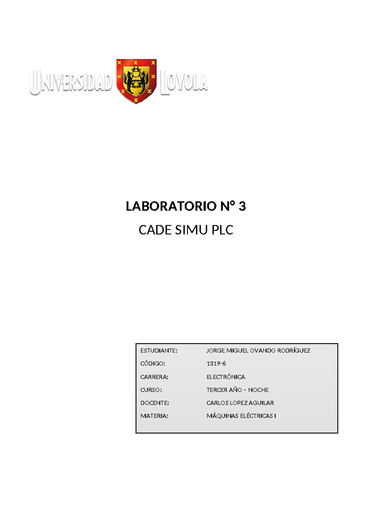 Maq lab2 0 cadesimu plc Loyola - LABORATORIO N° 3 CADE SIMU PLC ESTUDIANTE: JORGE MIGUEL OVANDO ...
