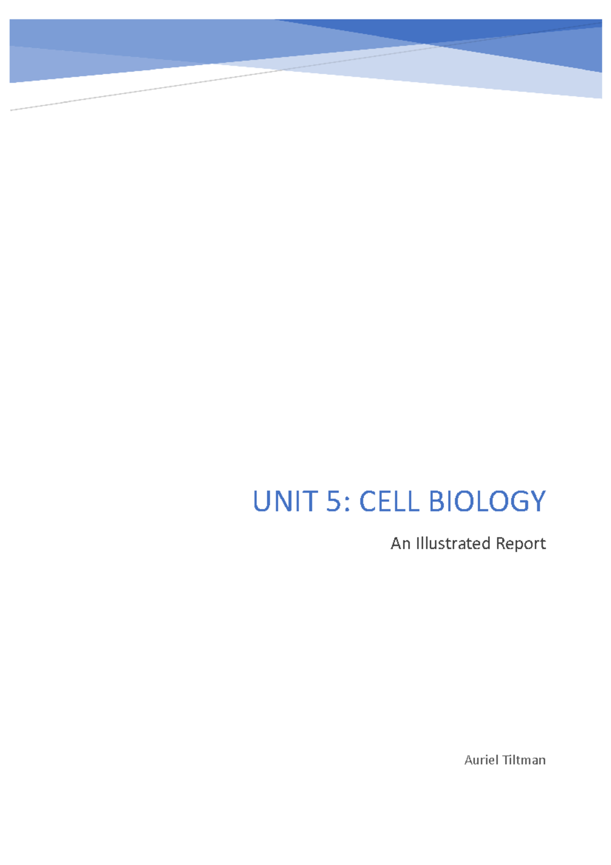 Unit 5 Cell Biology - Auriel Tiltman UNIT 5: CELL BIOLOGY An ...