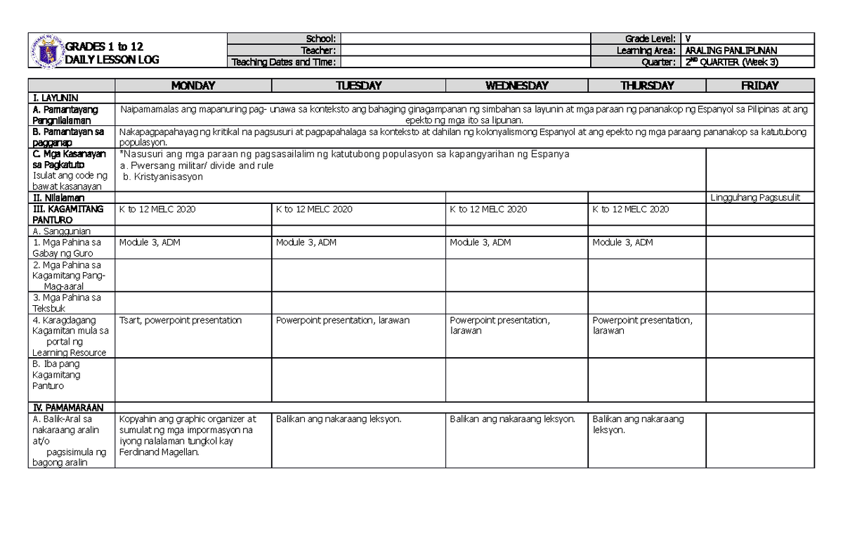 DLL Araling Panlipunan 5 Q2 W3 - GRADES 1 to 12 DAILY LESSON LOG School: Grade Level: V Teacher ...