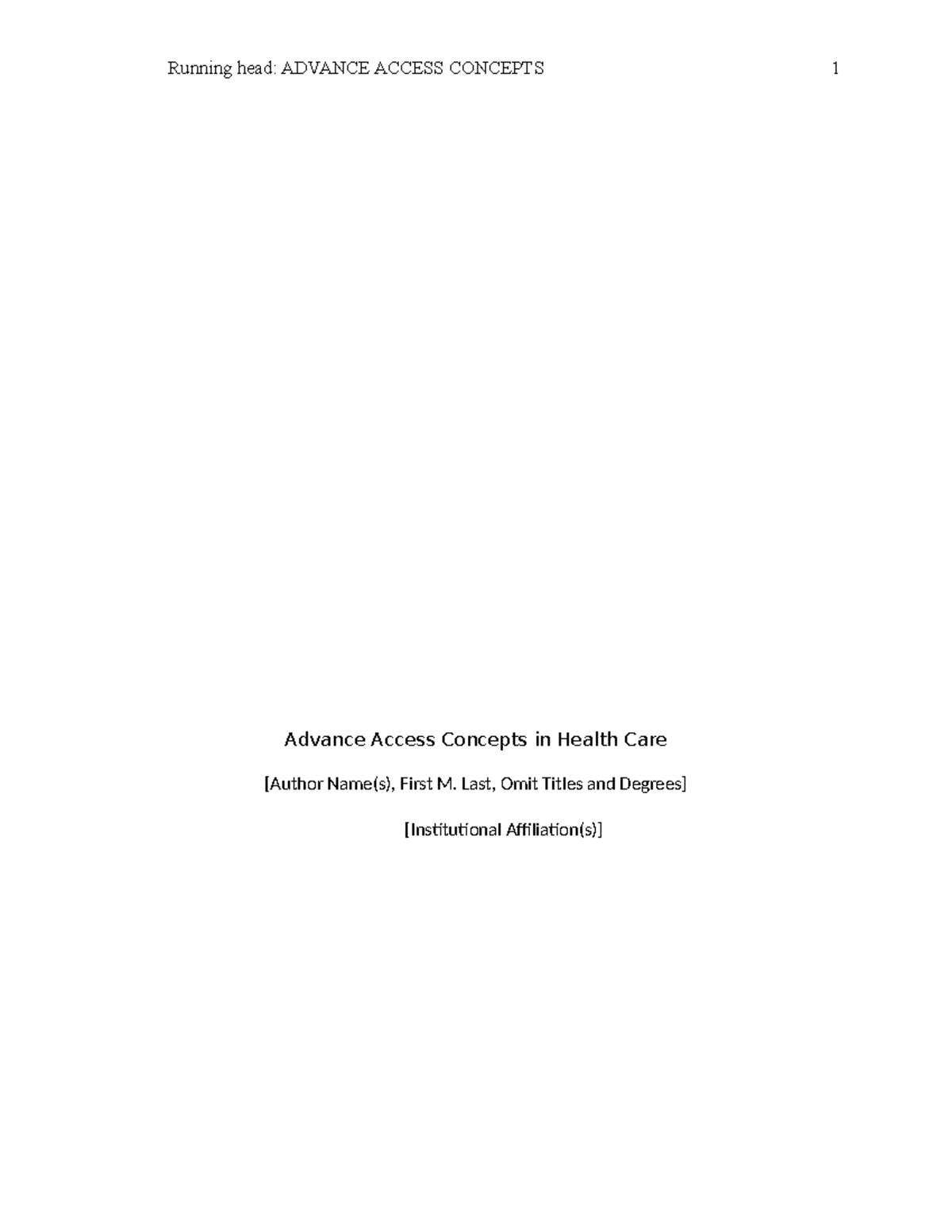 Advance Access Concepts in Health Care - Running head: ADVANCE ACCESS ...