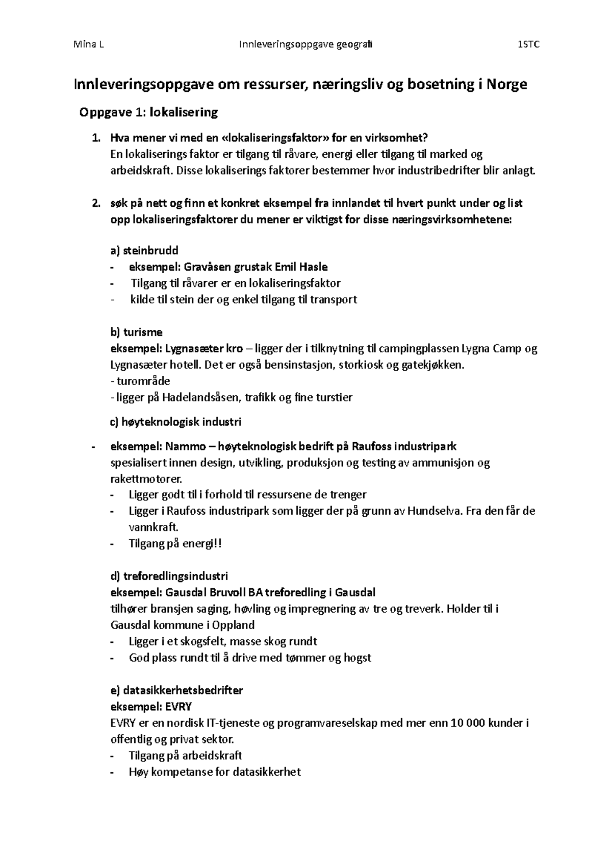 Innleveringsoppgave om ressurser MINA - Innleveringsoppgave om ressurser, næringsliv og ...