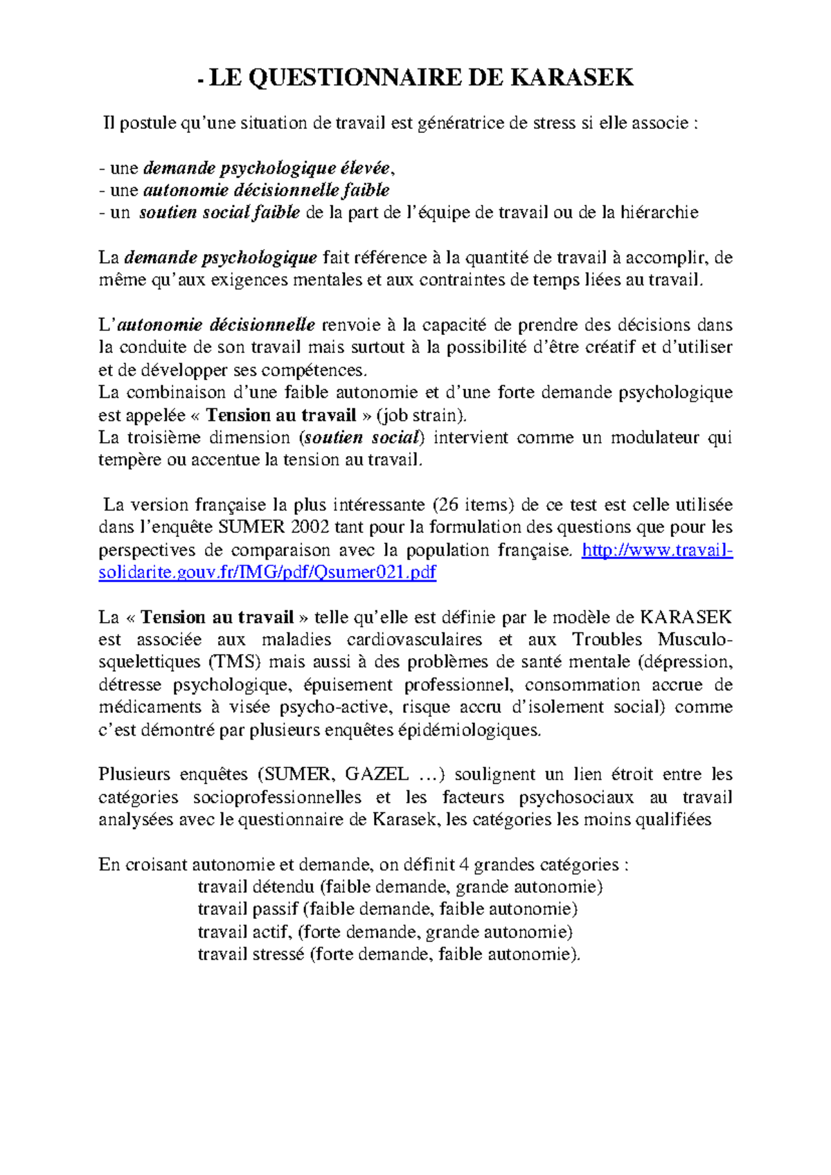 Interpretation du Karasek - LE QUESTIONNAIRE DE KARASEK Il postule qu ...