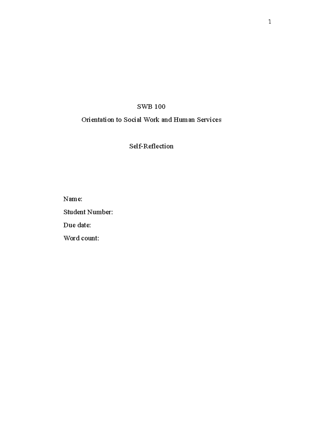 SWB100 reflection final - SWB 100 Orientation to Social Work and Human ...