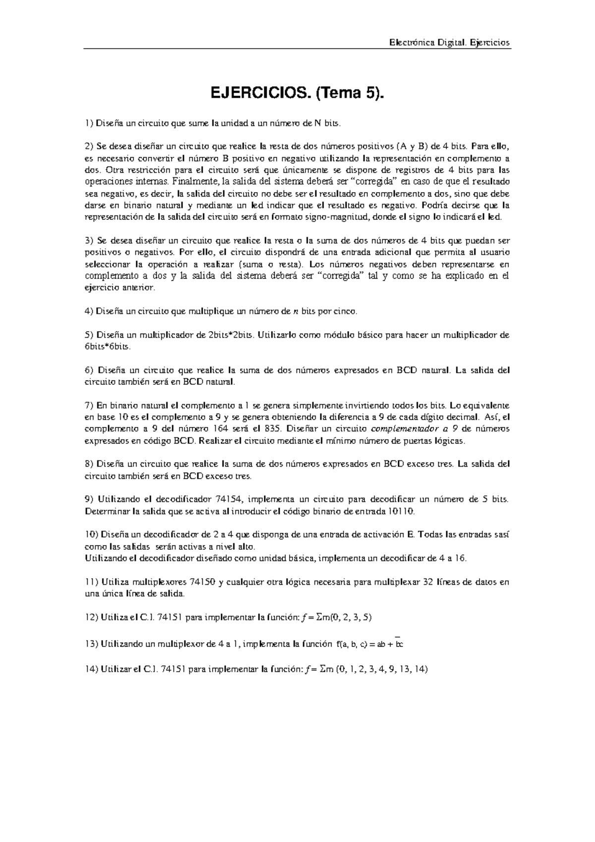 Tema5 2 - Circutos comparadores digitales ejercicios - EJERCICIOS. (Tema 5). Diseña un circuito ...