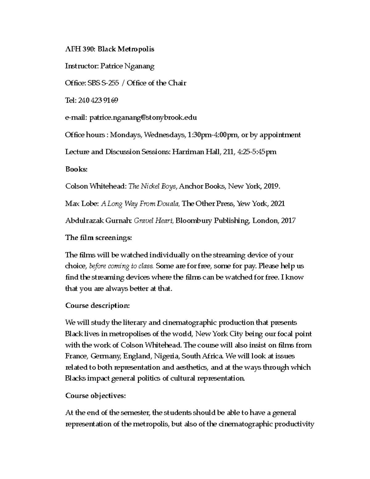 Black Metropolis-Syllabus-Fall 2022(1) - AFH 390: Black Metropolis Instructor: Patrice Nganang ...