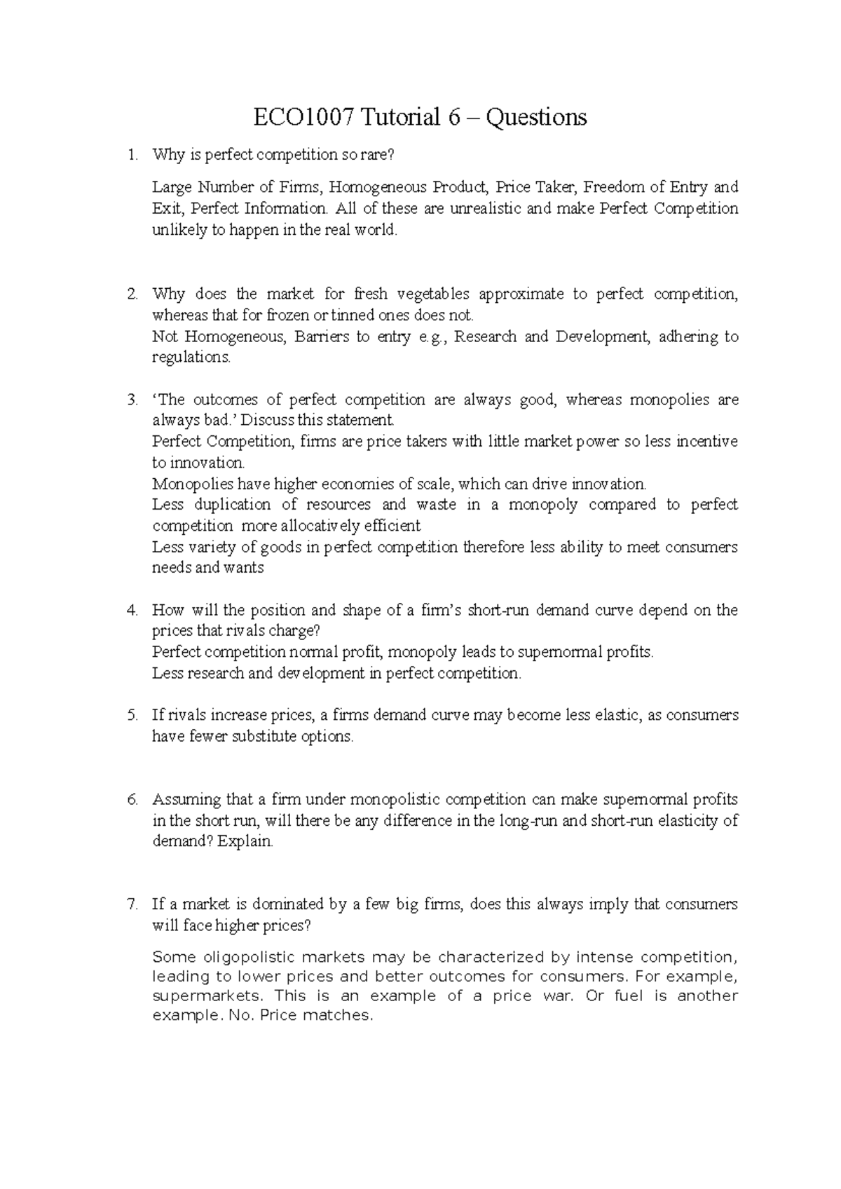 Tutorial 6 Questions - ECO1007 Tutorial 6 – Questions 1. Why is perfect competition so rare ...