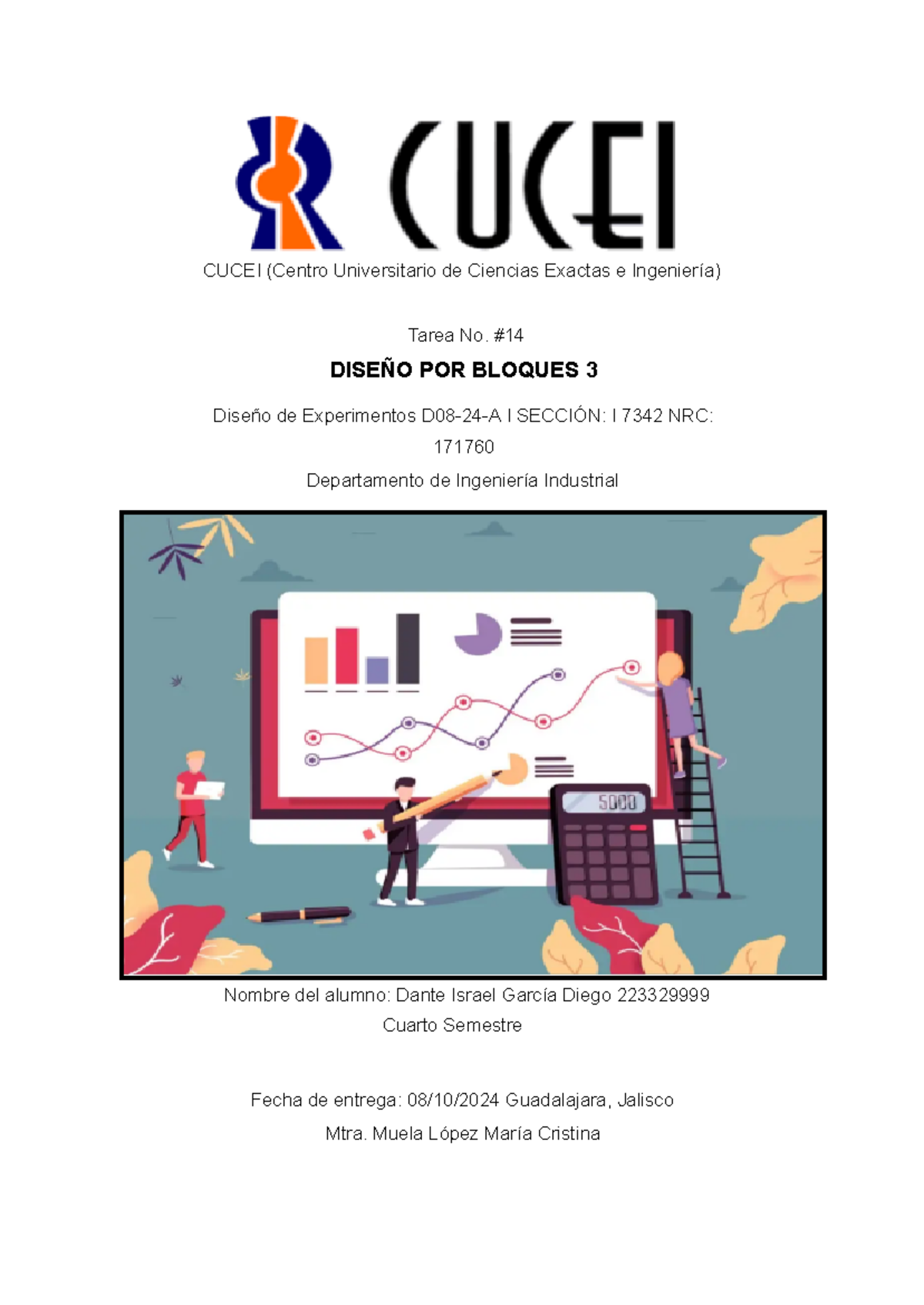 García Dante Tarea No. #14 Diseño por Bloques 3 - Diseño de experimentos - CUCEI (Centro - Studocu