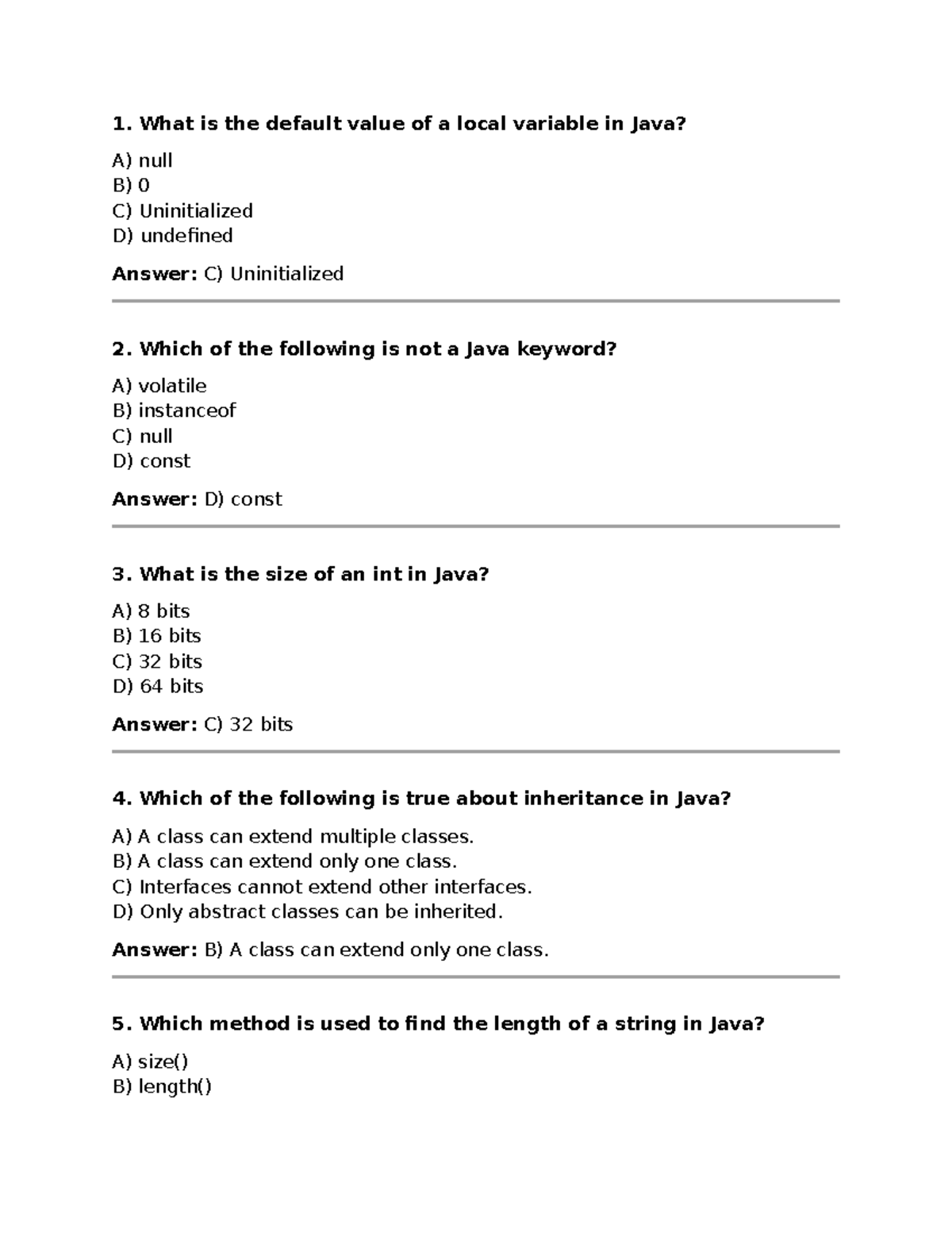Java 1 - Java Quiz 1 - What is the default value of a local variable in Java? A) null B) 0 C ...