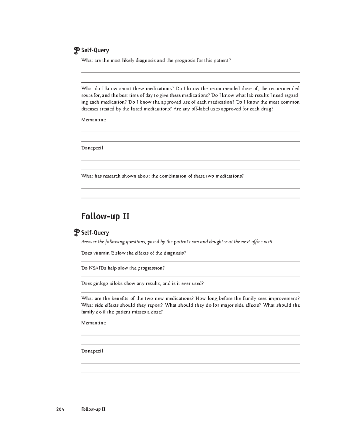 Pharmacology -55 - 204 Follow-up II Self-Query What are the most likely ...