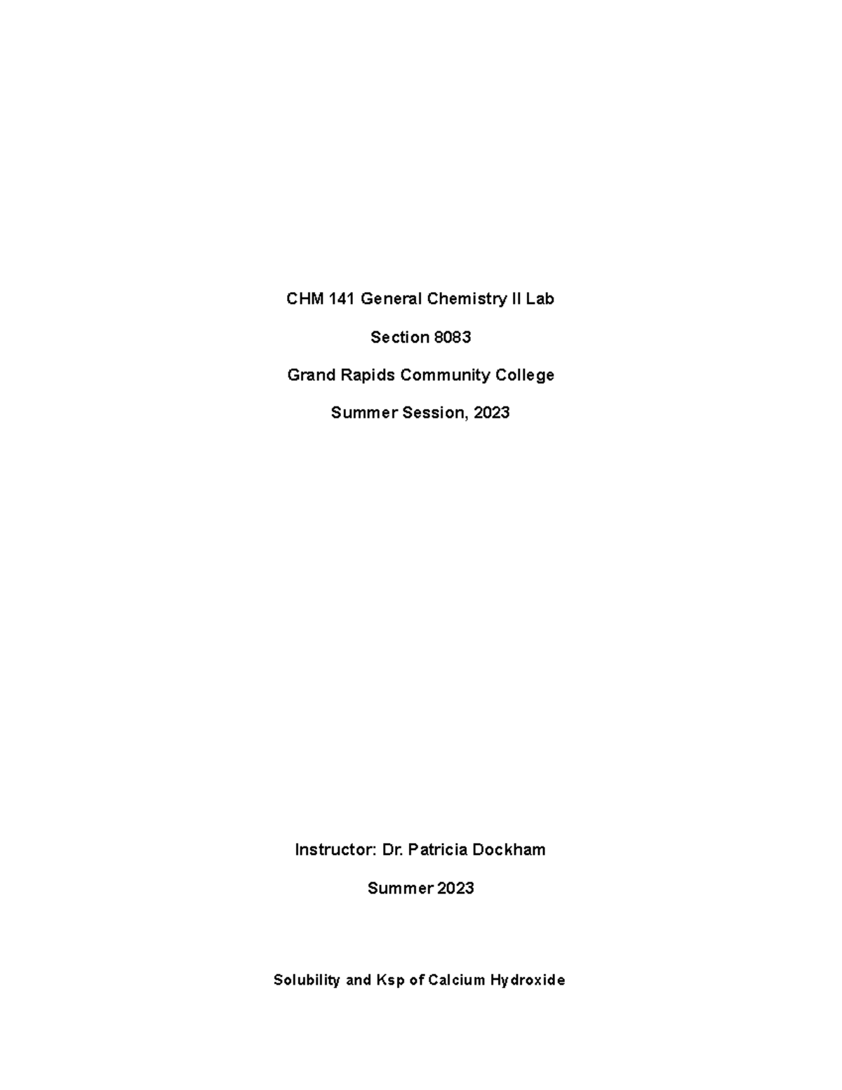 Chem lab 10 - Lab 10 - CHM 141 General Chemistry II Lab Section 8083 ...