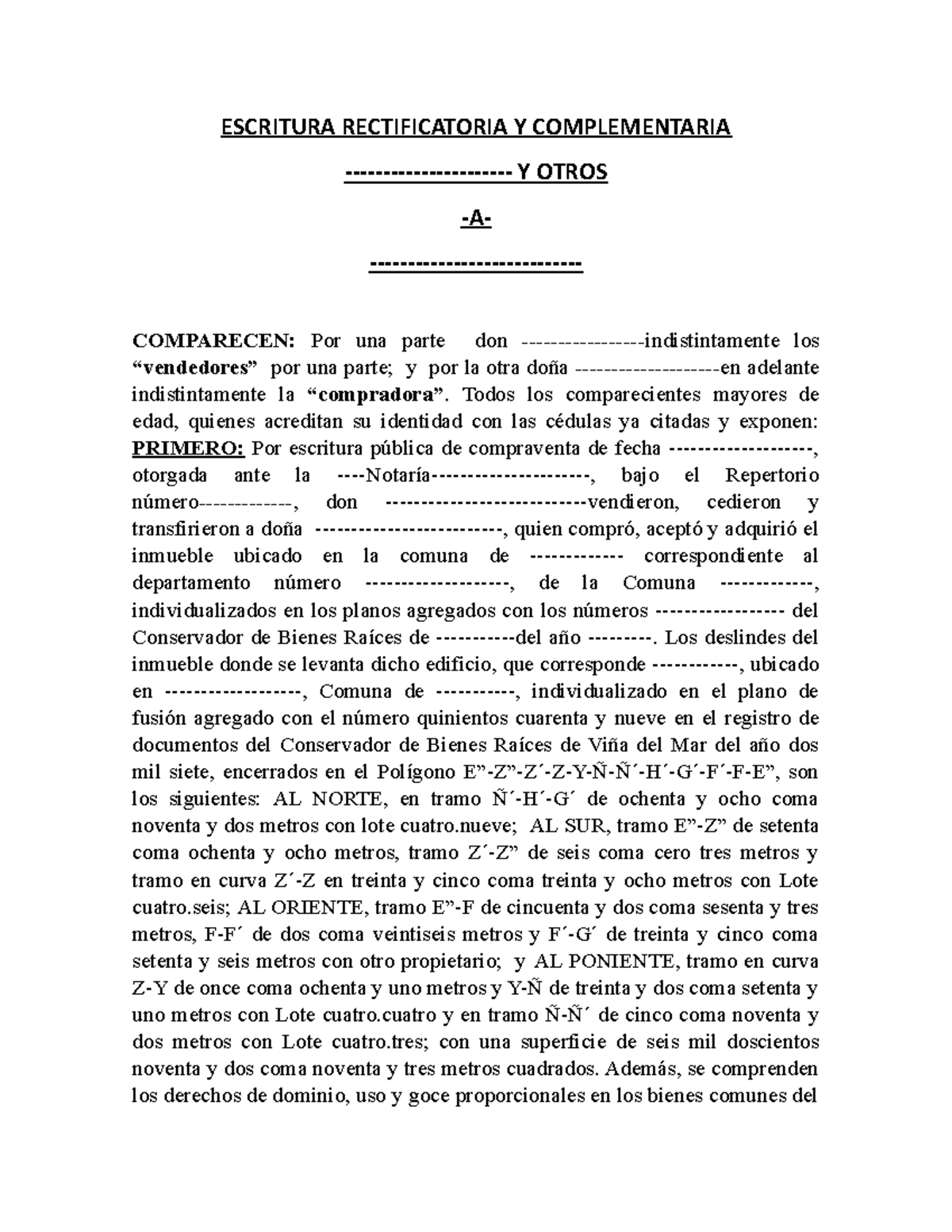 Escritura Rectificatoria Y Complementaria - ESCRITURA RECTIFICATORIA Y COMPLEMENTARIA - Y OTROS ...