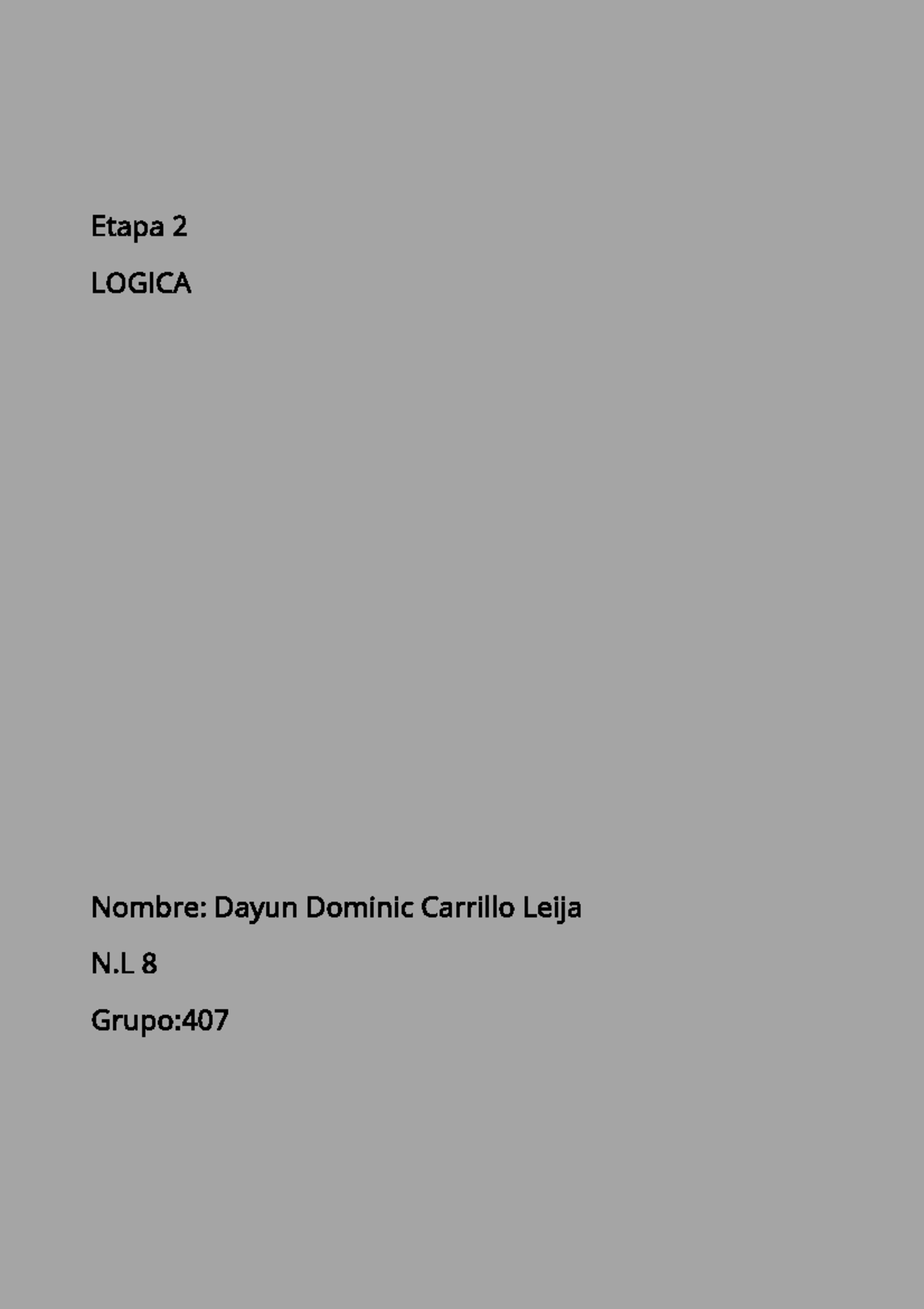 EV2 logica - para la buena causa - Etapa 2 LOGICA Nombre: Dayun Dominic ...