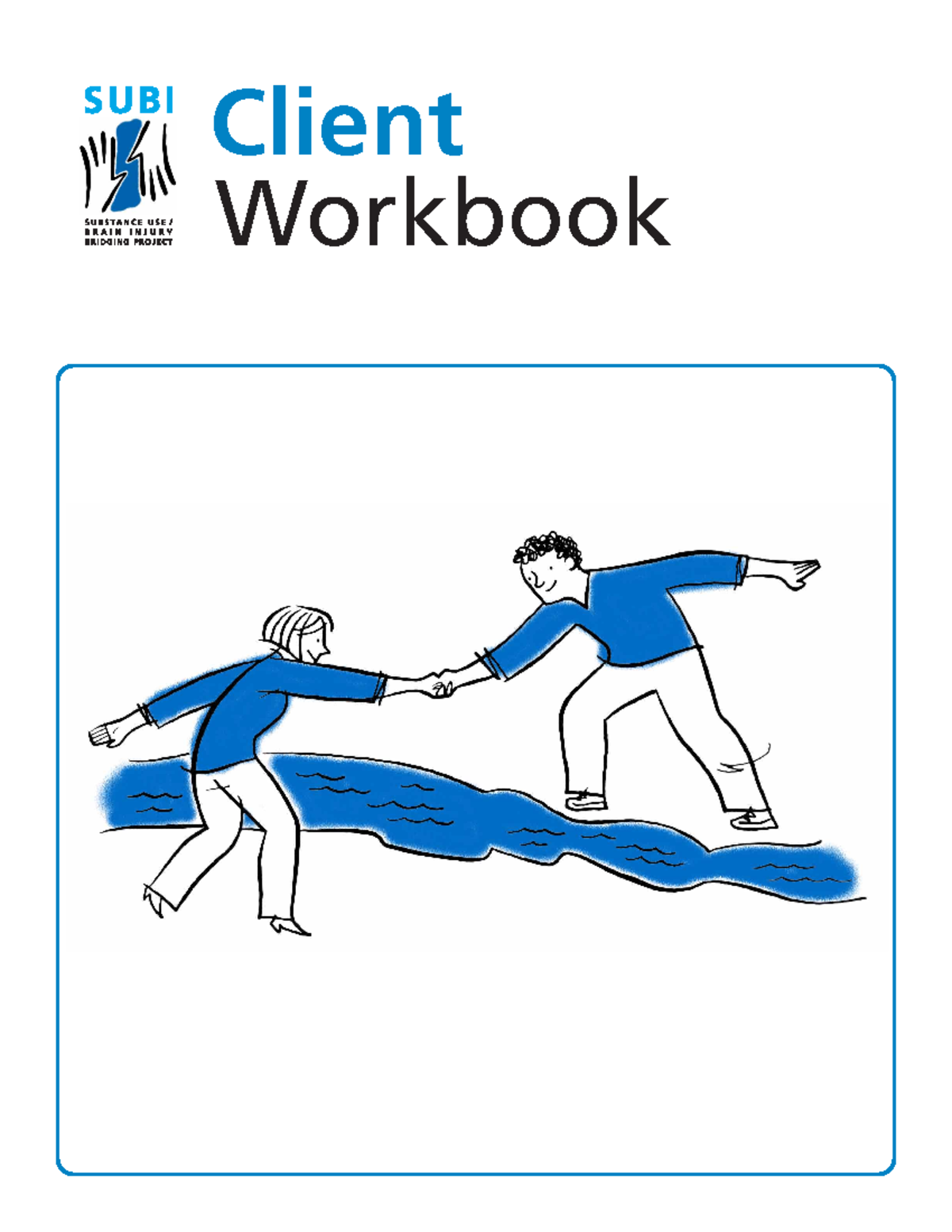 SUBI Client Workbook - Client Workbook Contents Introduction How to use ...