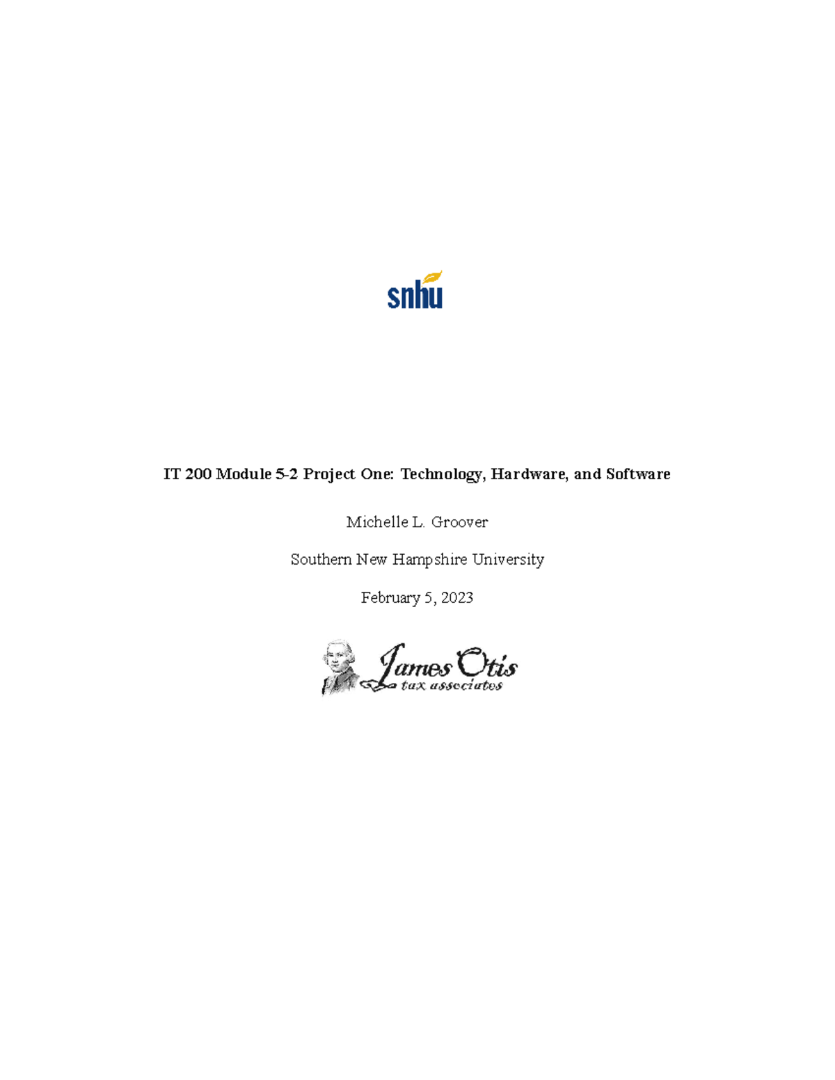 IT 200 Module 5-2 Project - Technology, Hardware, and Software - IT 200 ...