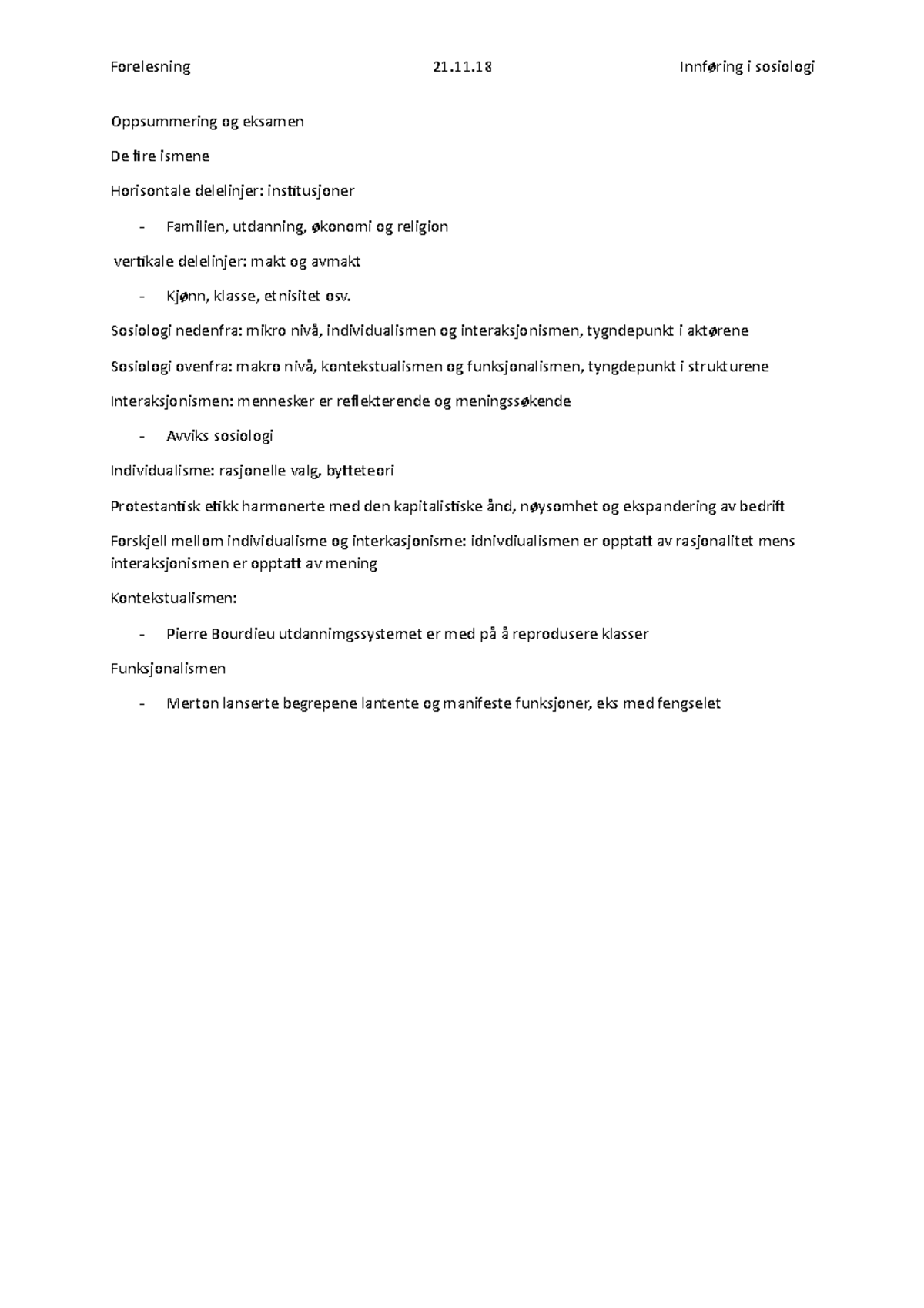 Oppsummering og eksamen - innføring i sosiologi - Forelesning 21.11 Innføring i sosiologi - Studocu