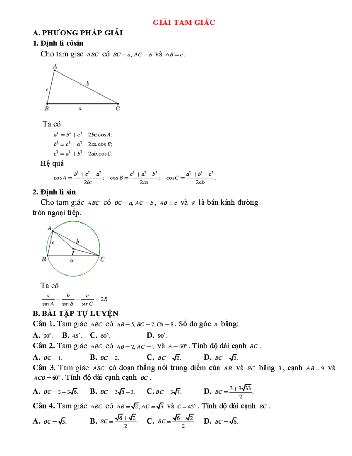 Giai tam giac - math 10 - GIẢI TAM GIÁC A. PHƯƠNG PHÁP GIẢI 1. Định lí ...